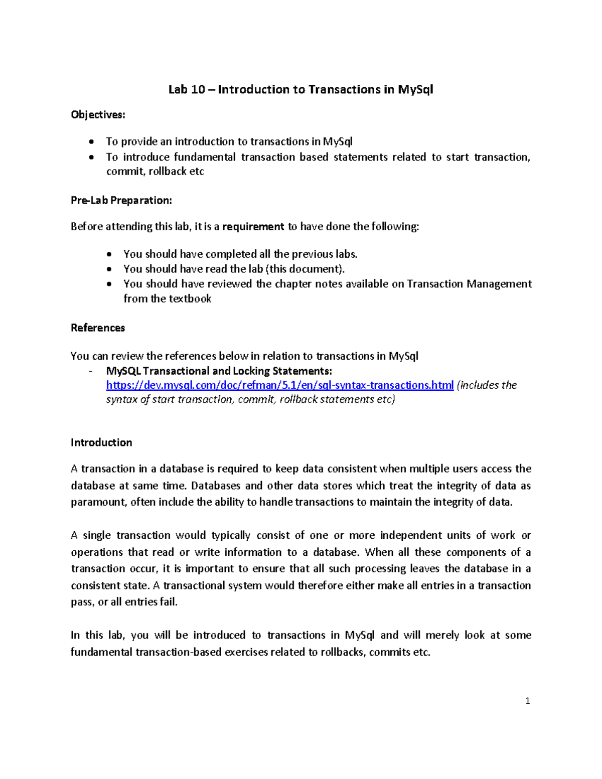 Lab 10 - Basic Lab - Lab 10 – Introduction to Transactions in MySql Objectives: To provide an ...