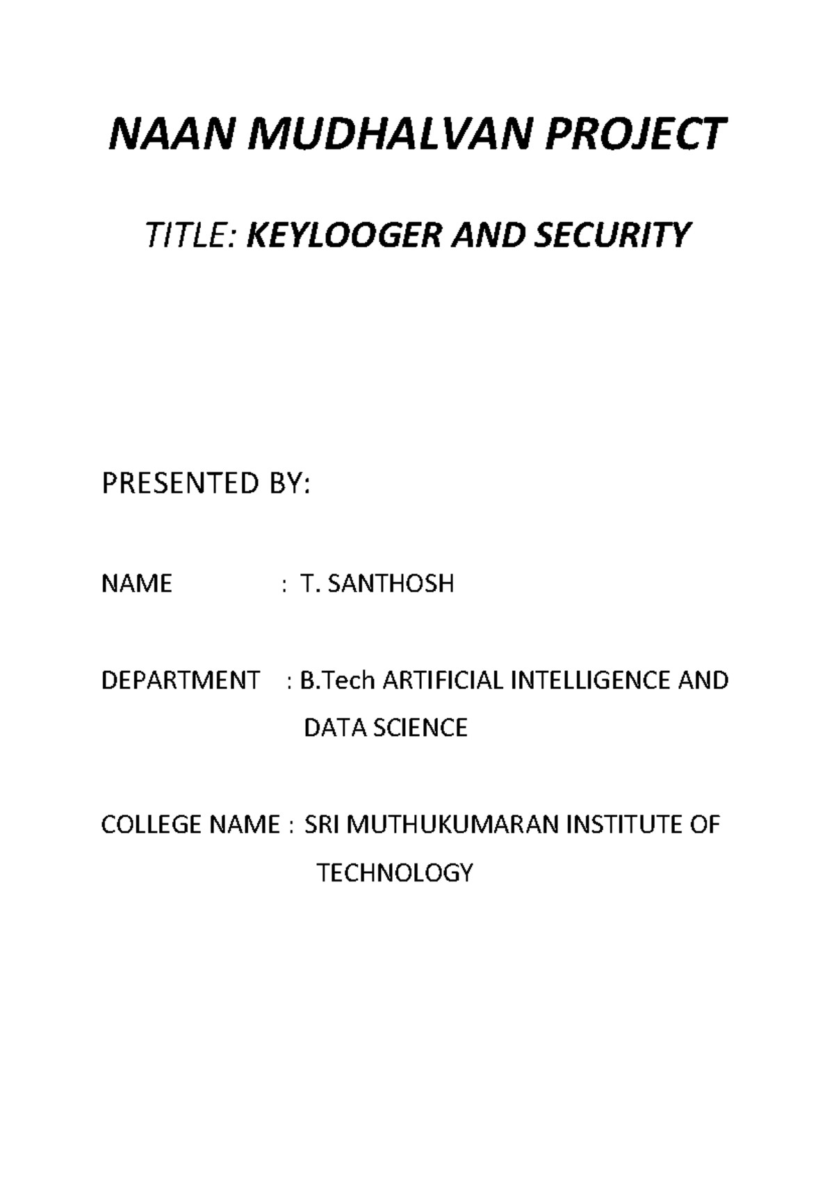 NAAN Mudhalvan Printout santhosh - NAAN MUDHALVAN PROJECT TITLE: KEYLOOGER AND SECURITY ...