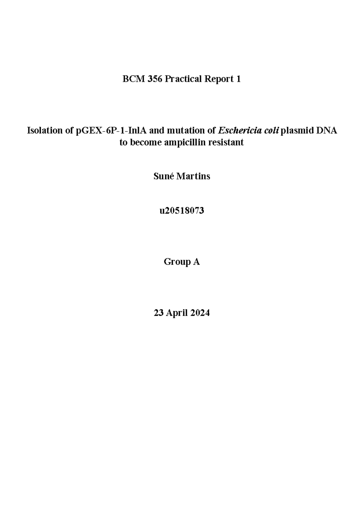 BCM 356 Practical Report 1 - u20518073 - BCM 356 Practical Report 1 ...