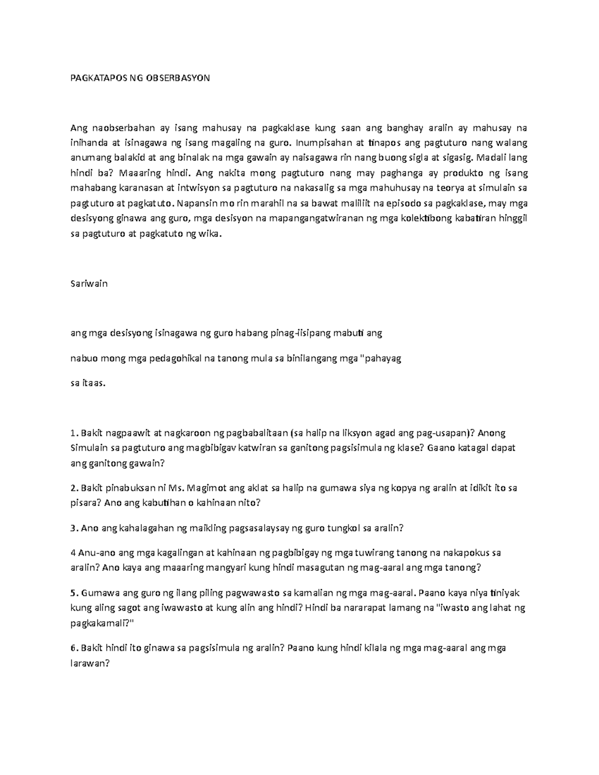 Metodolohiya - notes - PAGKATAPOS NG OBSERBASYON Ang naobserbahan ay ...