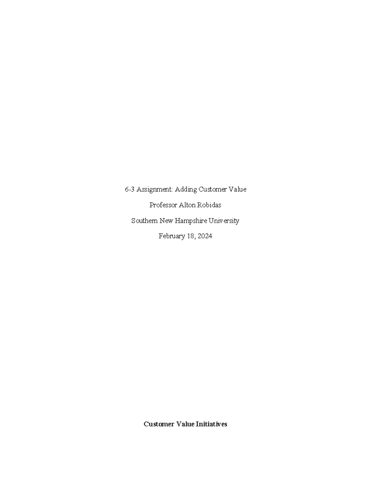 6 3 Assignment Adding Customer Value Grade A 6 3 Assignment Adding Customer Value Professor