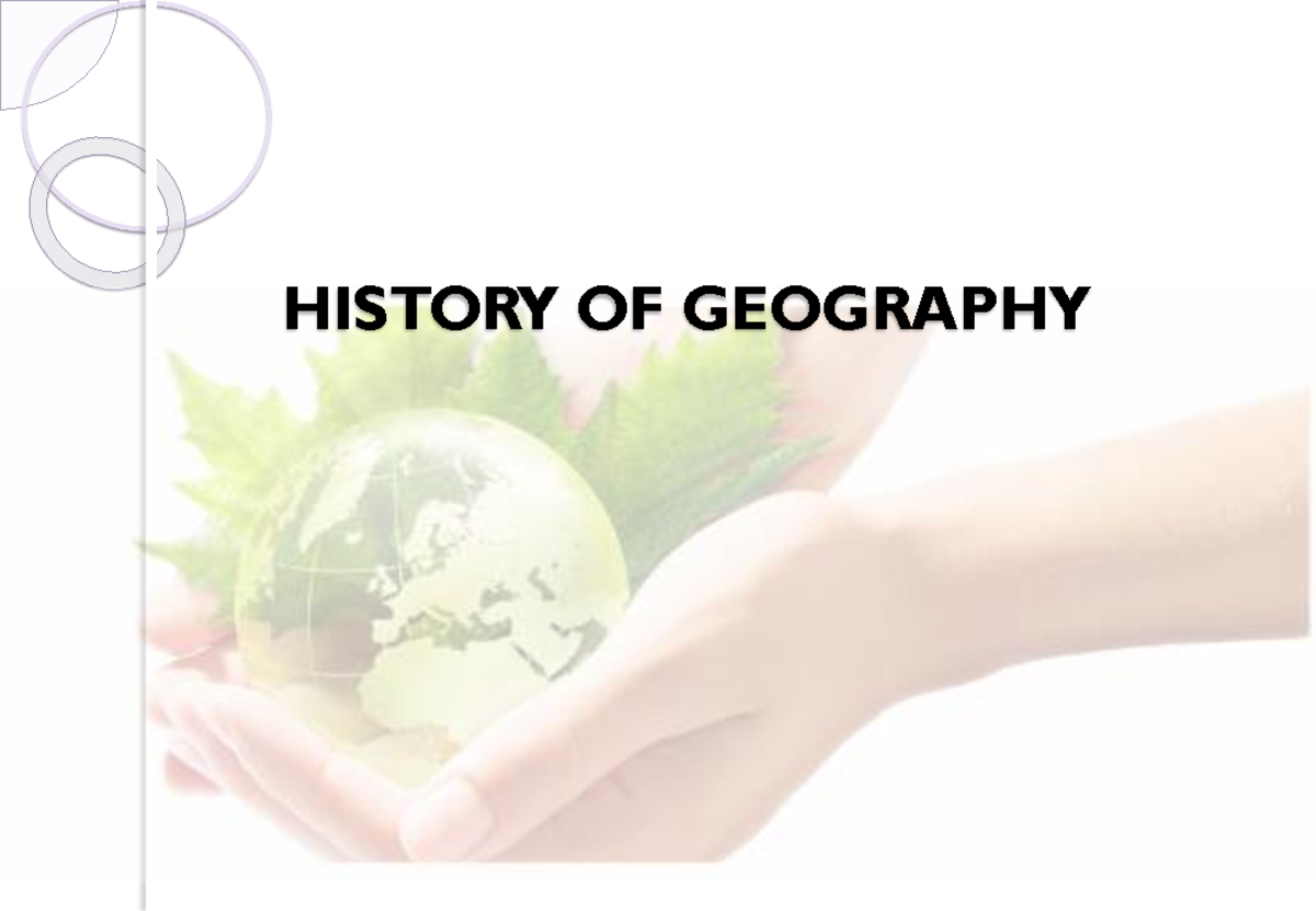 Lecture 2 History of Geography - HISTORY OF GEOGRAPHY Time Line ...