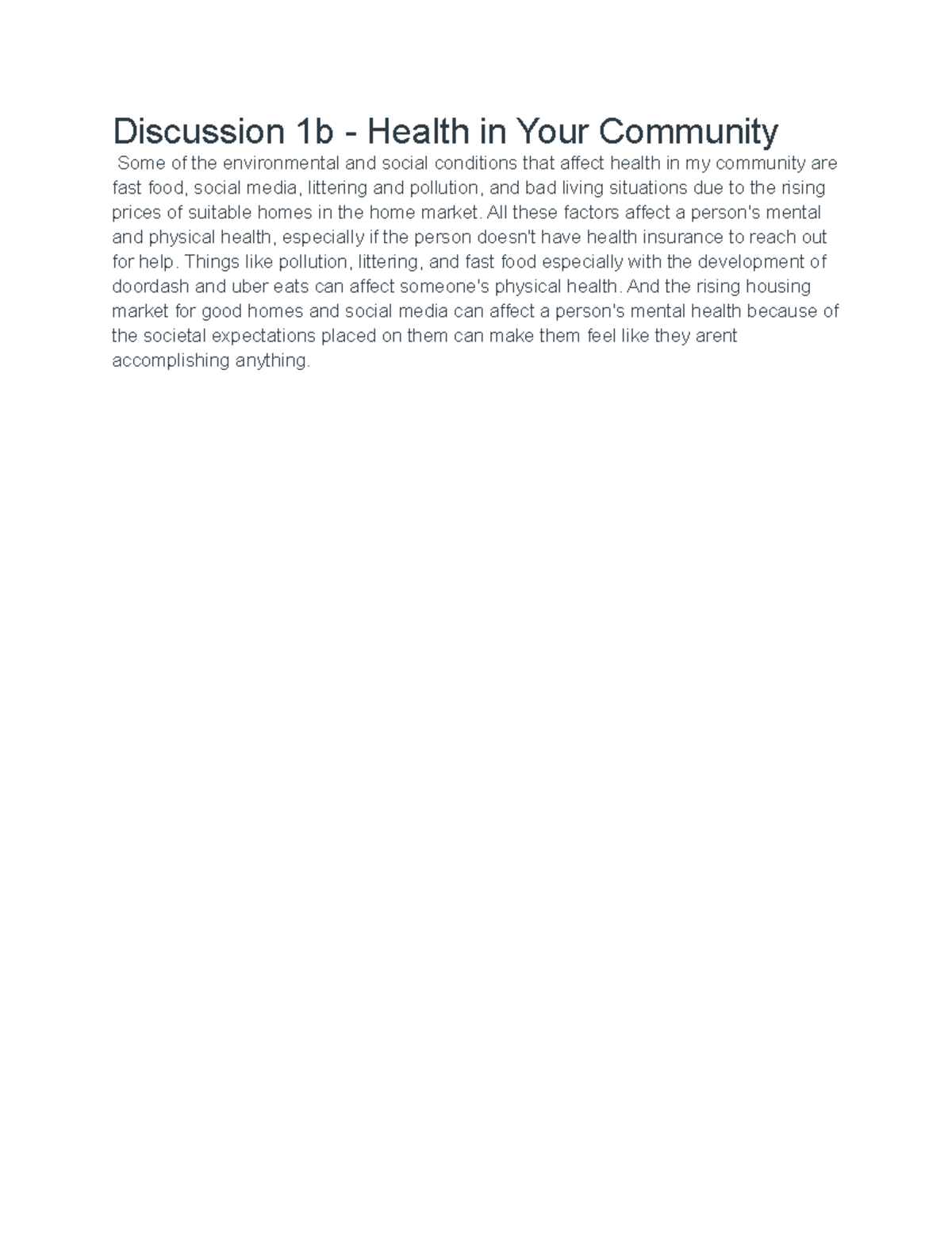 Discussion 1b - Health in Your Community - All these factors affect a ...