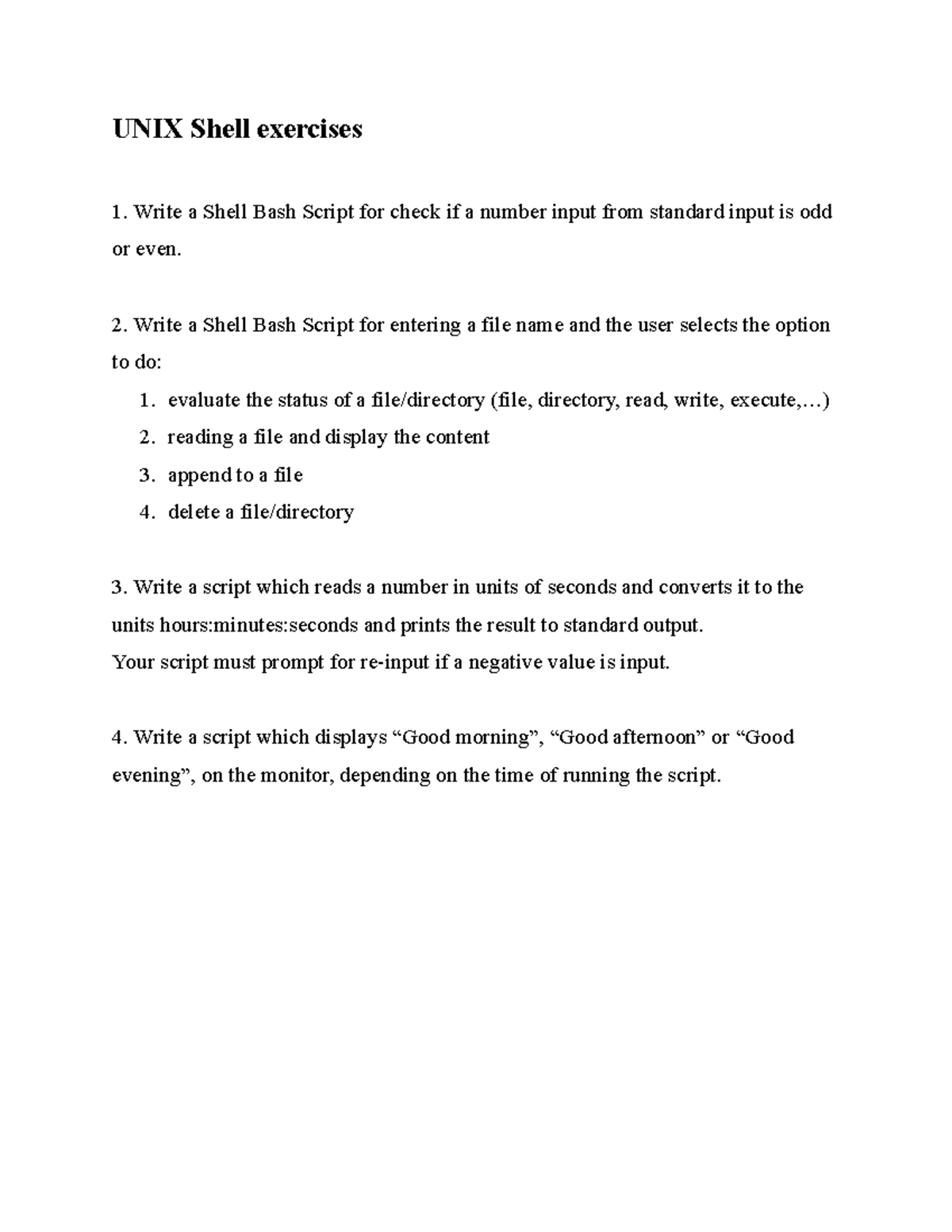 UNIX Shell exercises - Reading - UNIX Shell exercises 1. Write a Shell Bash Script for check if ...