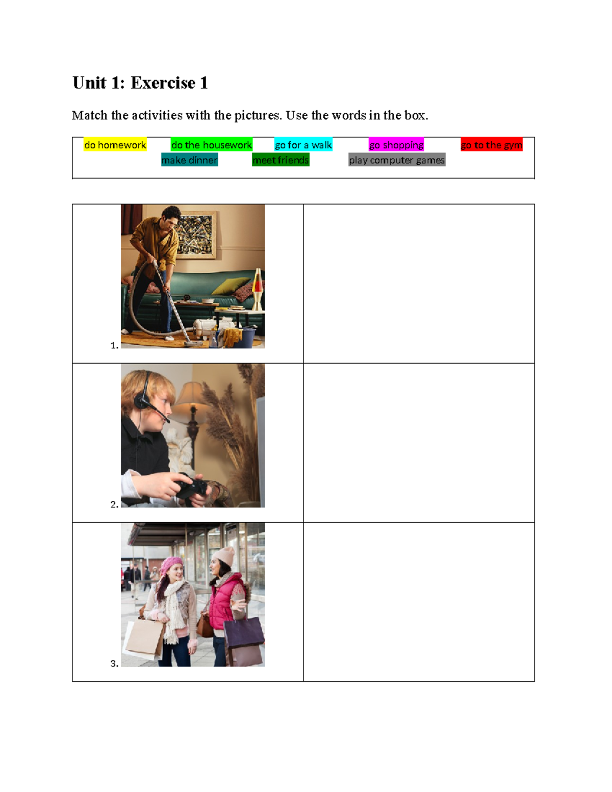 Unit 1-reading - english - Unit 1: Exercise 1 Match the activities with the pictures. Use the ...