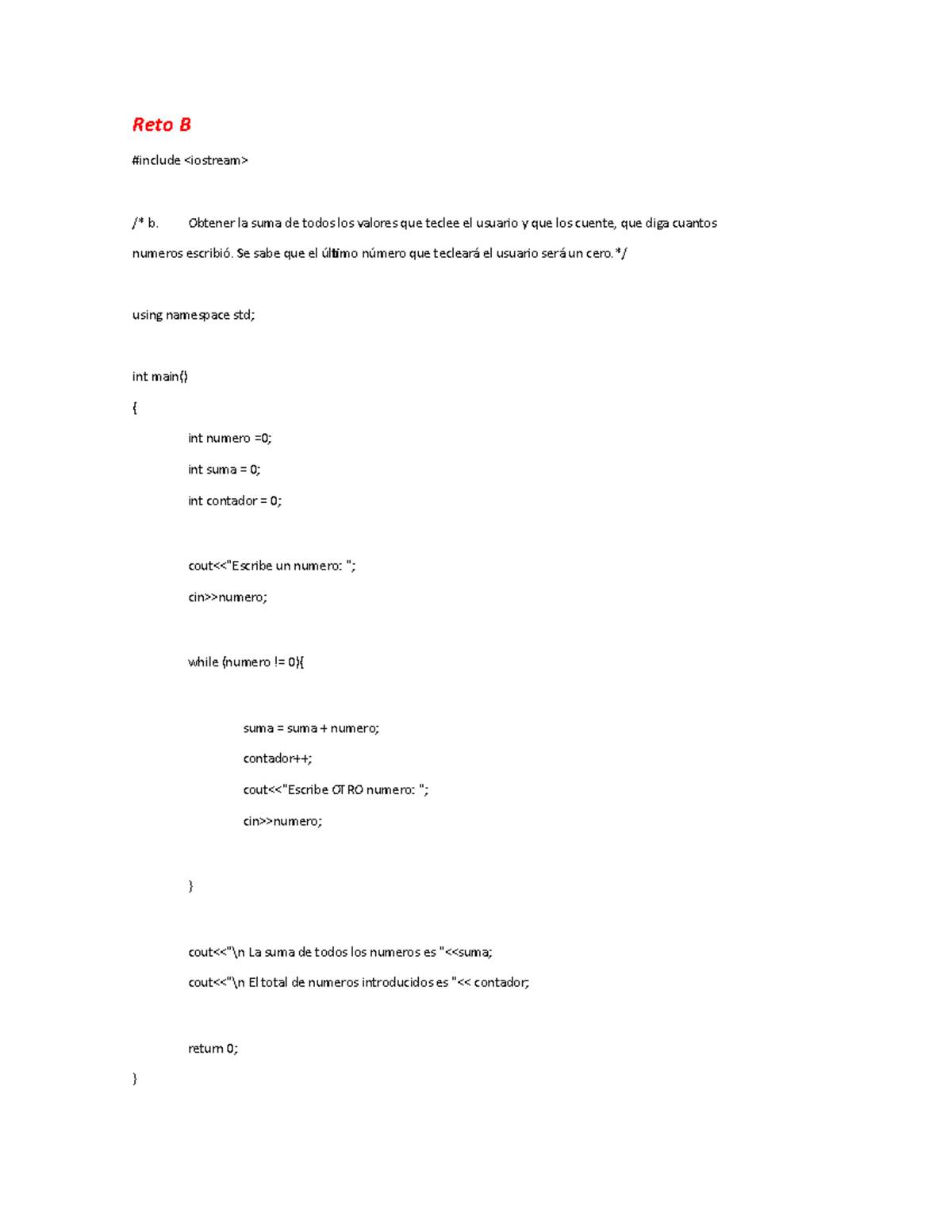 Problemas b,c y d - Reto B #include /* b. Obtener la suma de todos los ...