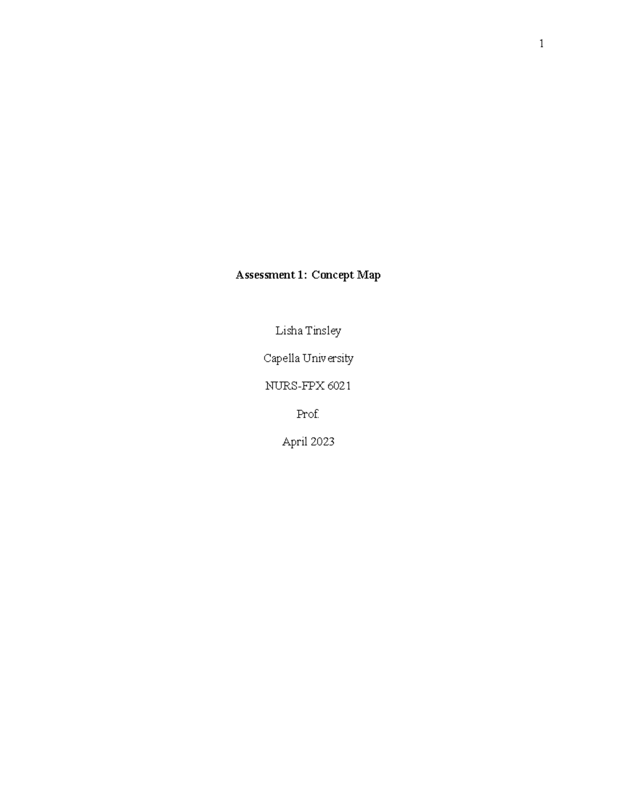 NURS FPX6021 Tinsley Lisha Assessment 1-1 - Assessment 1: Concept Map ...