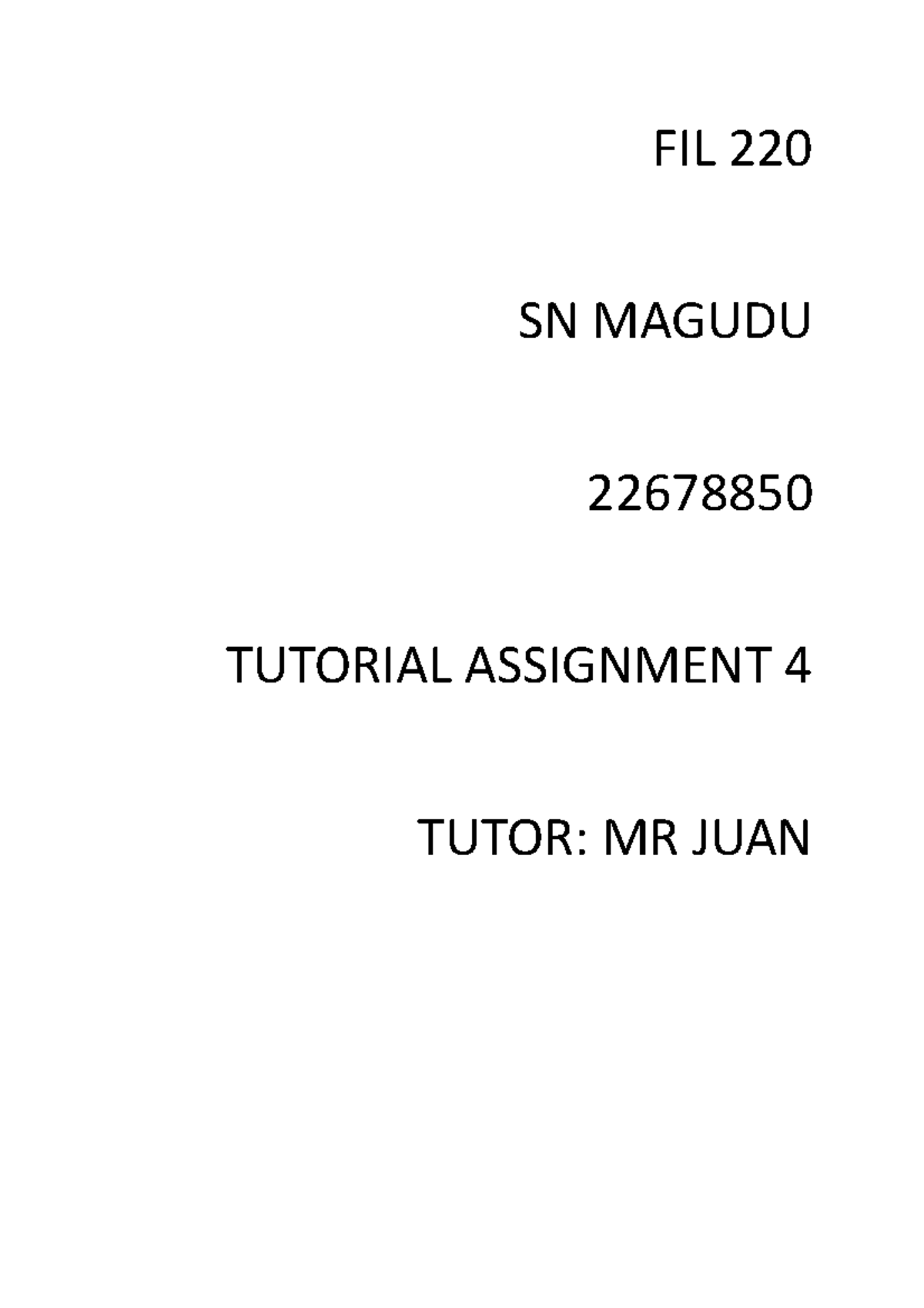 FIL 220 Assignment 4 - Tutorial assignemnt 4 - FIL 220 SN MAGUDU 22678850 TUTORIAL ASSIGNMENT 4 ...