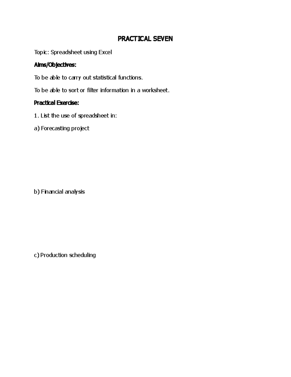 Practical Question - PRACTICAL SEVEN Topic: Spreadsheet using Excel ...