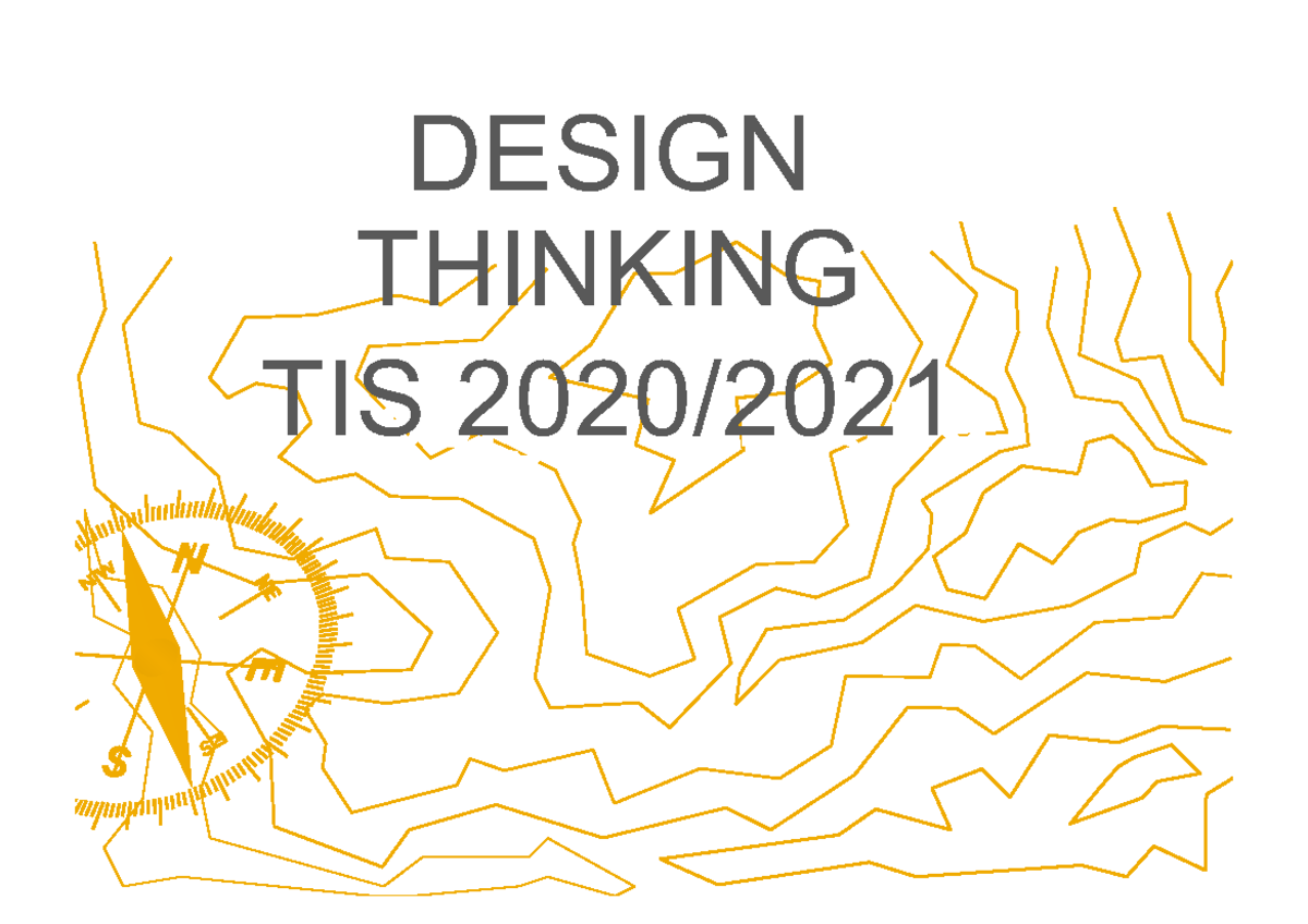 Design Thinking - New - Design Thinking DESIGN THINKING TIS 2020/ Group ...