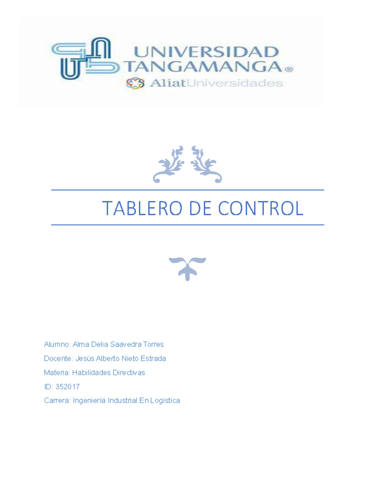 A1 Alma Delia Saavedra Torres - TABLERO DE CONTROL Alumno: Alma Delia ...