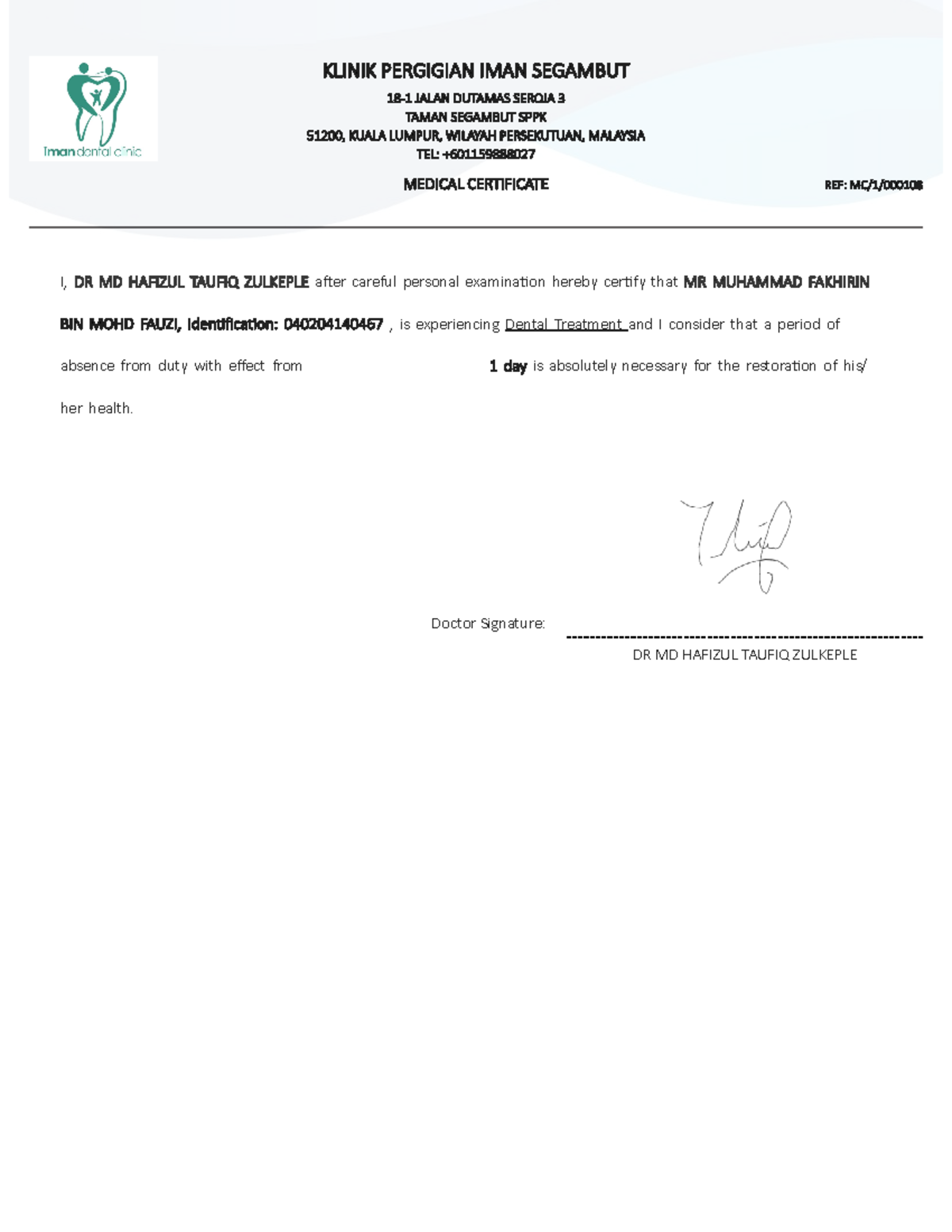 MC Cuti muhammad - Doctor Signature: DR MD HAFIZUL TAUFIQ ZULKEPLE ...