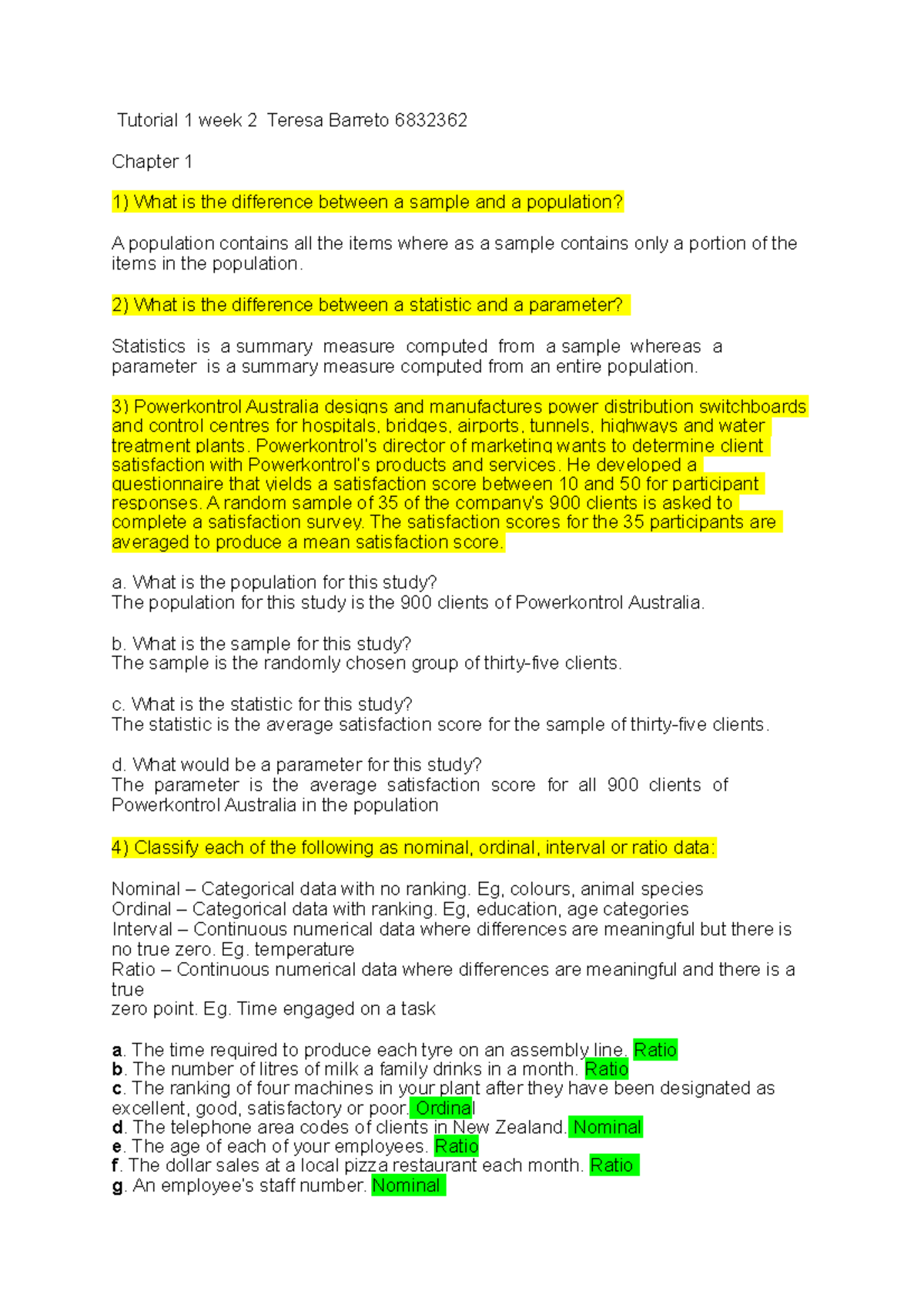 COMM121 tut 1 - tutorial 1 document for Statistics - Tutorial 1 week 2 Teresa Barreto 6832362 ...