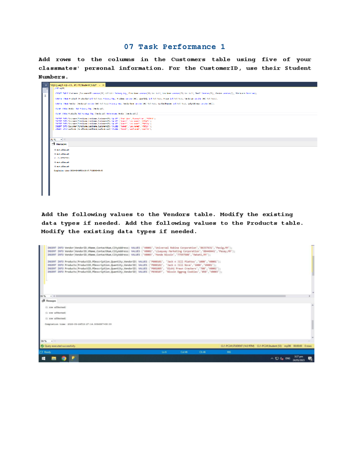 07 Task Performance 1 - 07 Task Performance 1 Add rows to the columns in the Customers table ...