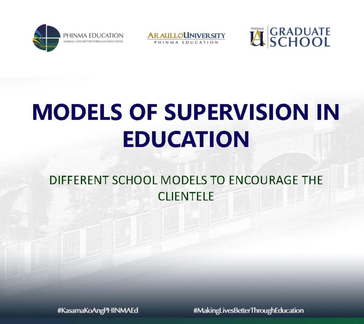 C07 Models OF Supervision - DIFFERENT SCHOOL MODELS TO ENCOURAGE THE CLIENTELE MODELS OF ...