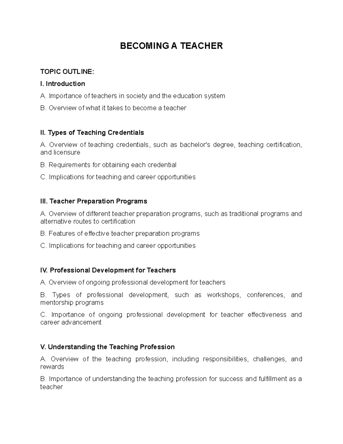 Becoming a Teacher - BECOMING A TEACHER TOPIC OUTLINE: I. Introduction ...