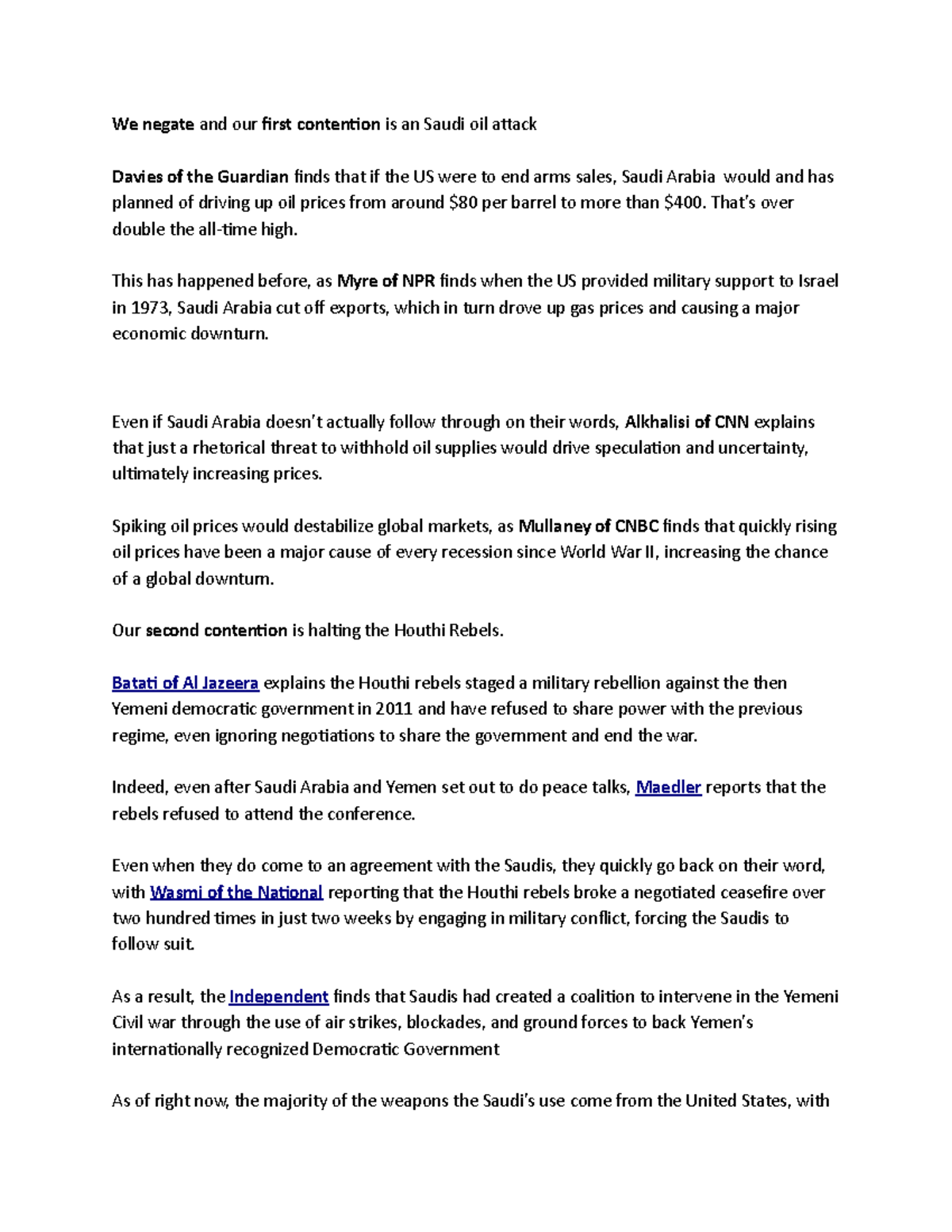 Neg - Helps with case - We negate and our first contention is an Saudi ...