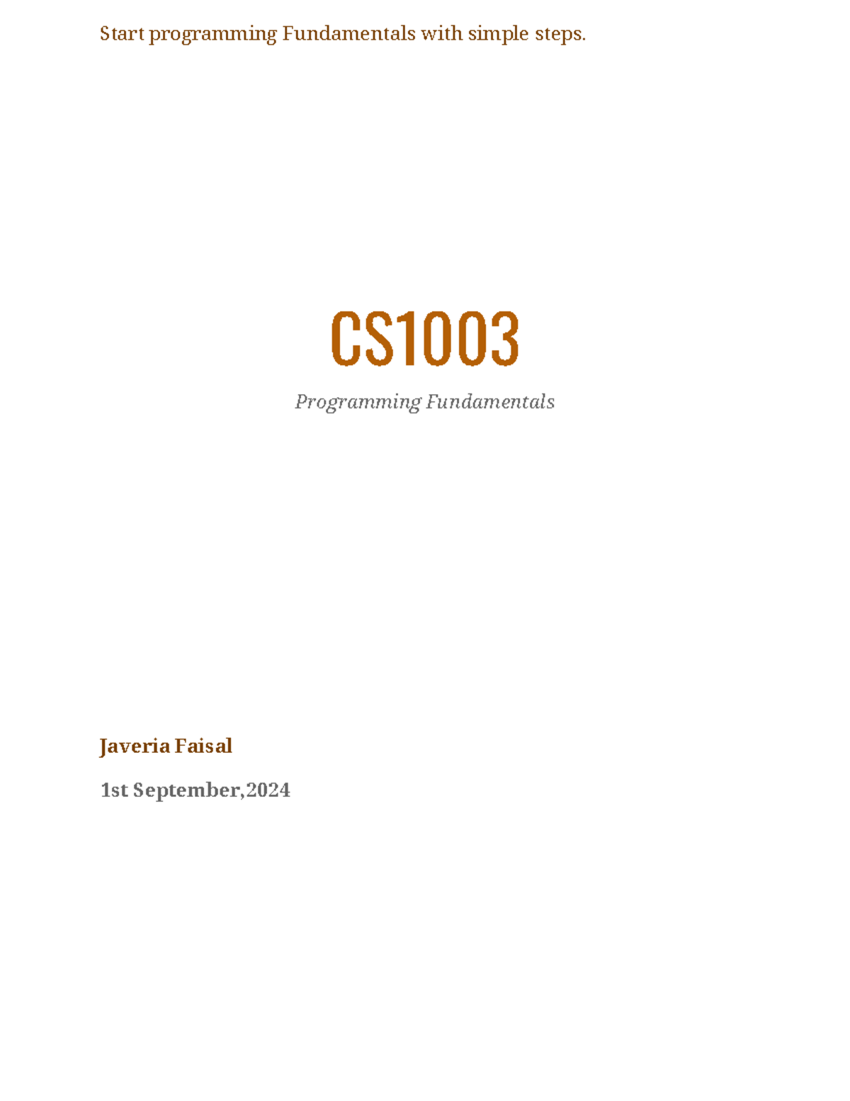 CS1003 - Summary of a course to help students. - Start programming Fundamentals with simple ...