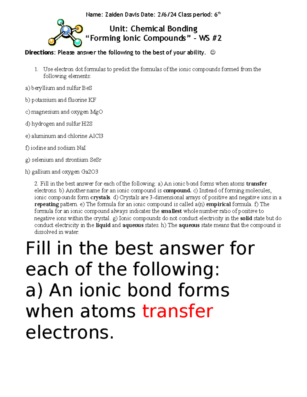 Homework-WS2-Ionic Bonding - Name: Zaiden Davis Date: 2/6/24 Class ...