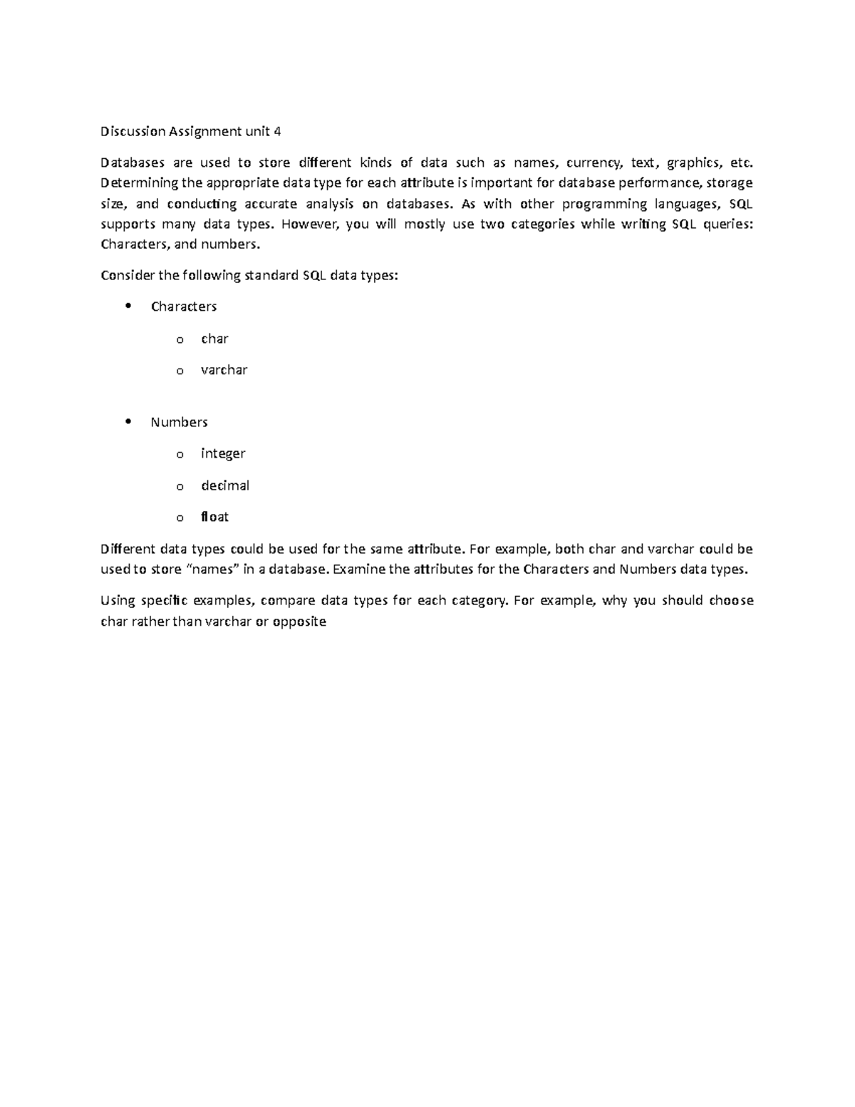 Discussion Assignment unit 4 - Determining the appropriate data type for each attribute is ...