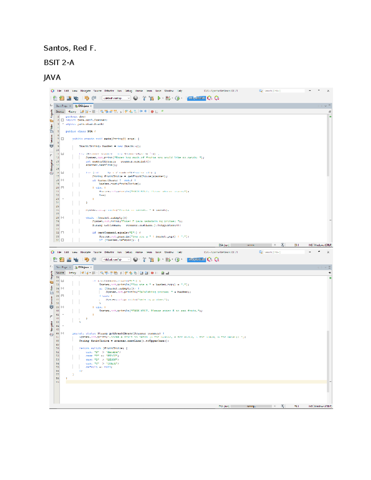 DSA - peta - Santos, Red F. BSIT JAVA File Edit View Navigate Source ...