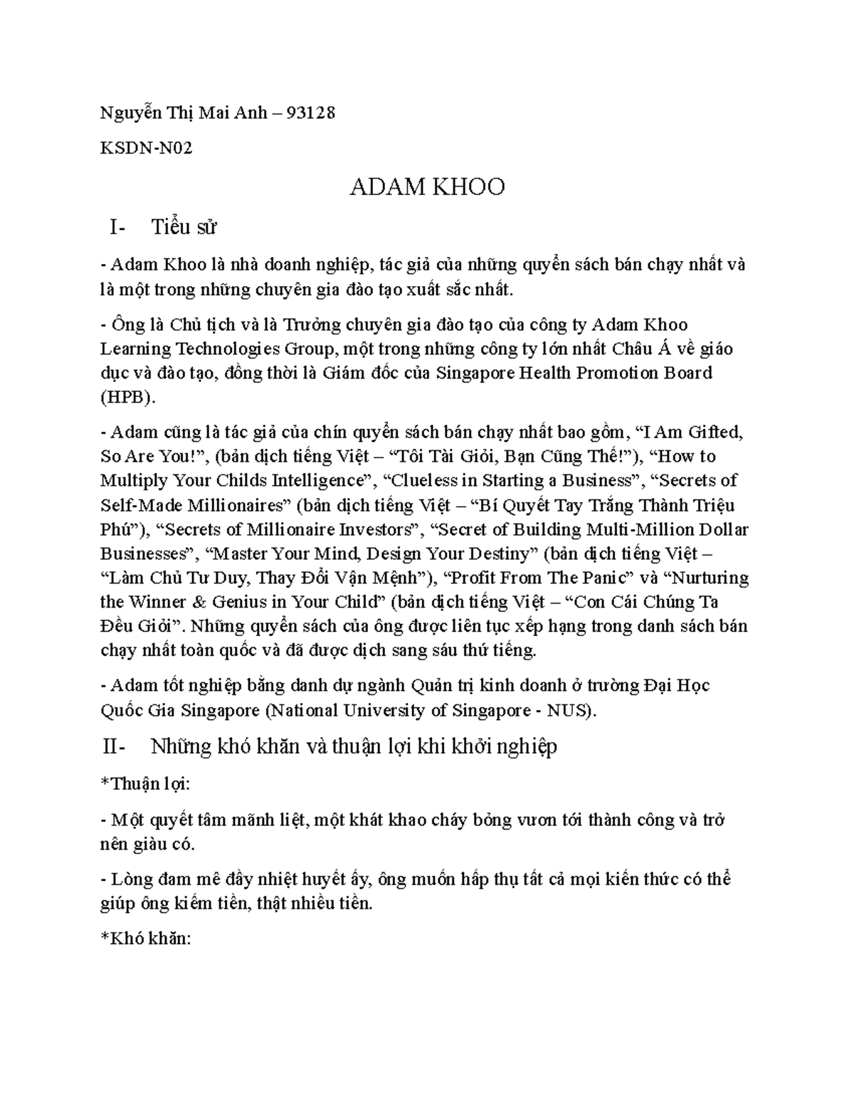 ADAM KHOO - Sơ lược về adam khoo - Nguyễn Thị Mai Anh – 93128 KSDN-N ADAM KHOO I- Tiểu sử - Adam ...