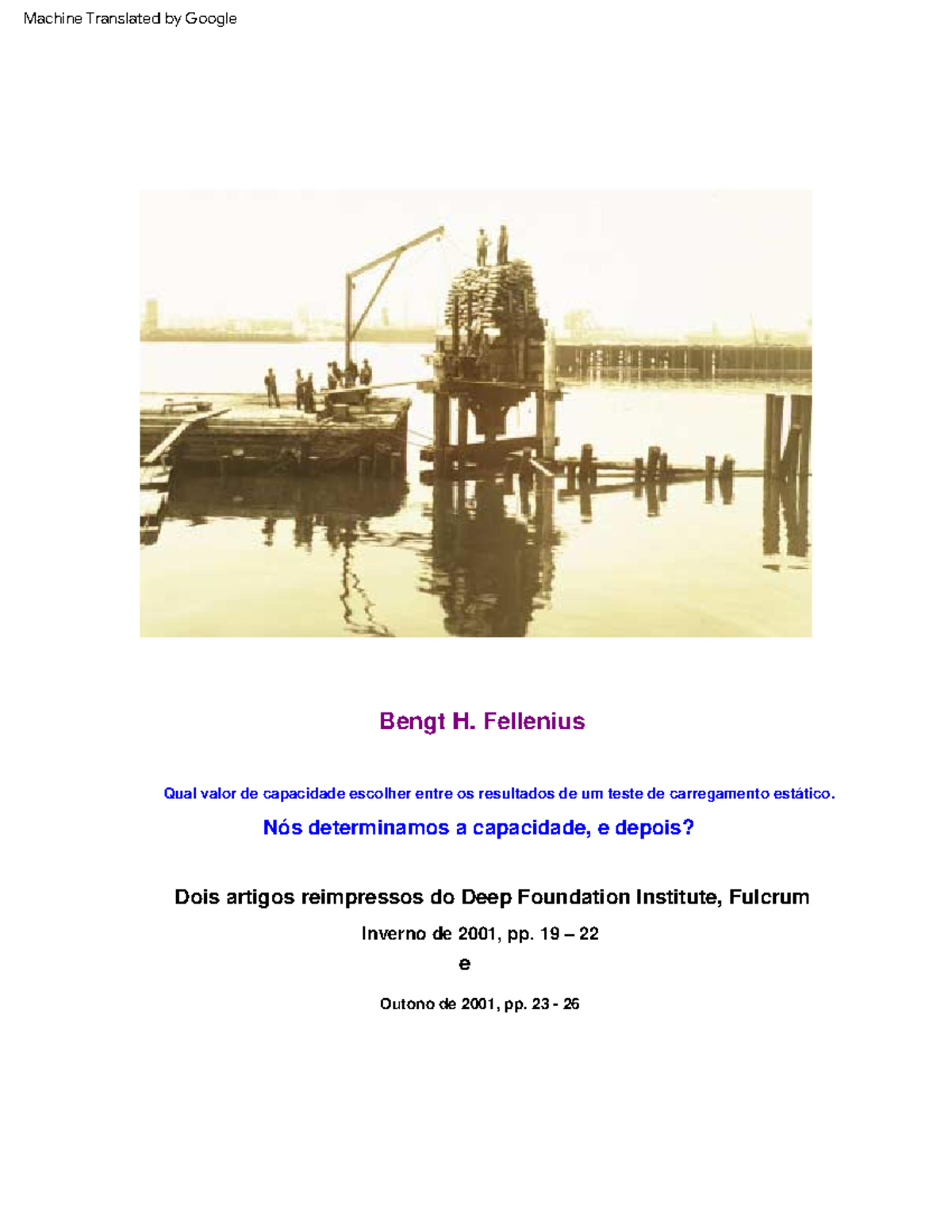 Fellenius What Capacity - Bengt H. Fellenius Nós determinamos a ...