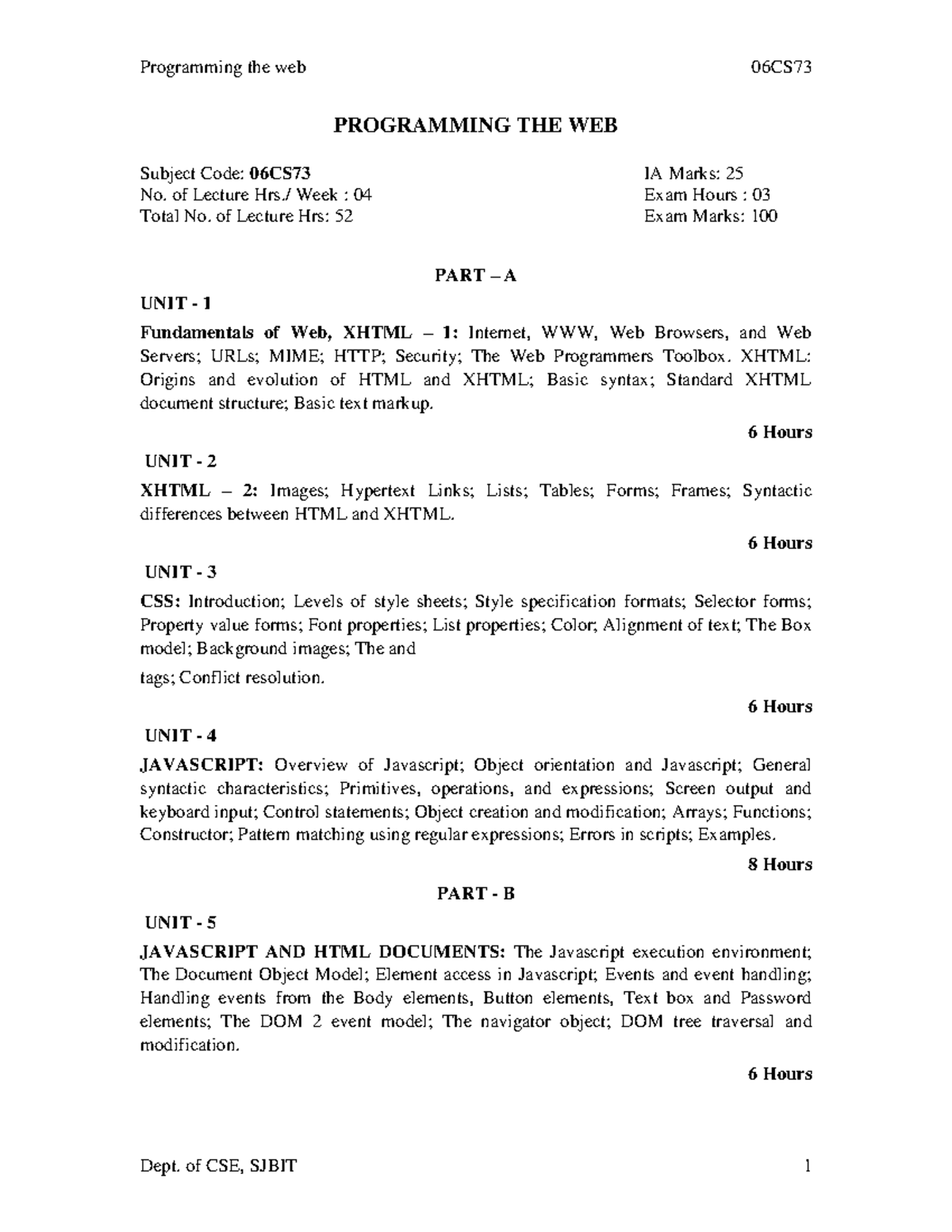 Programming THE Wesbsite - PROGRAMMING THE WEB Subject Code: 06CS73 IA Marks: 25 No. of Lecture ...