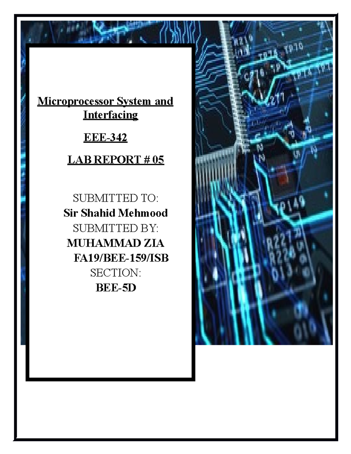 MP Muhammad ZIA 159 LAB05 - Microprocessor System and Interfacing EEE- LAB REPORT # 05 SUBMITTED ...