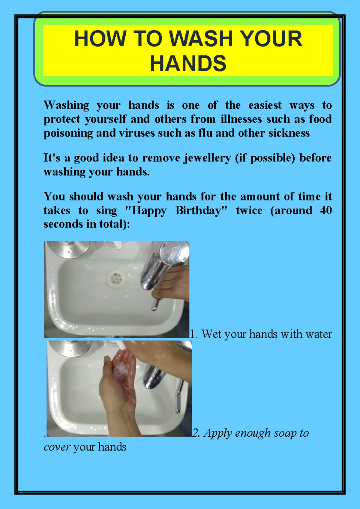 How to wash your hands - HOW TO WASH YOUR HANDS Washing your hands is ...