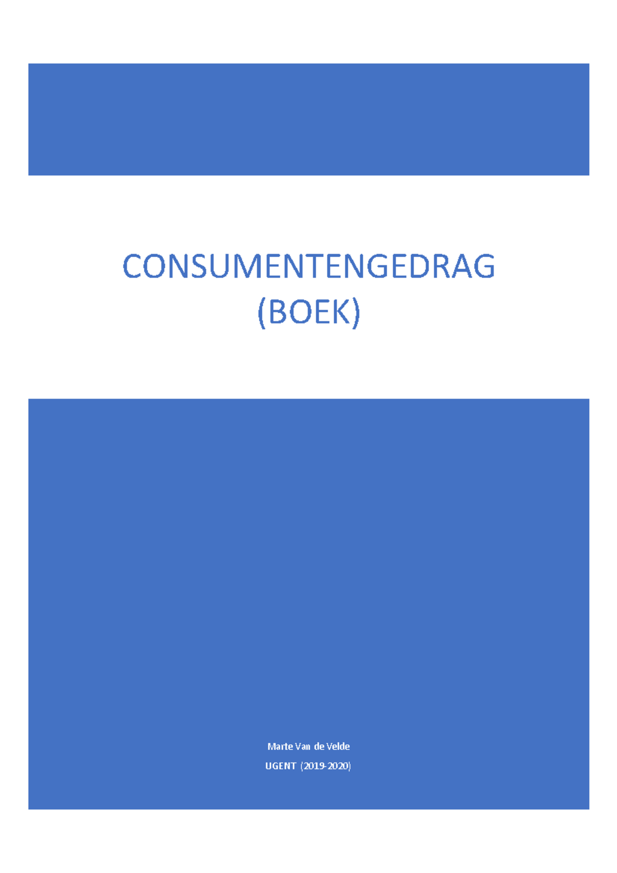 H1 en H2 consumentengedrag handboek - Marte Van de Velde UGENT (2019-2020) CONSUMENTENGEDRAG ...