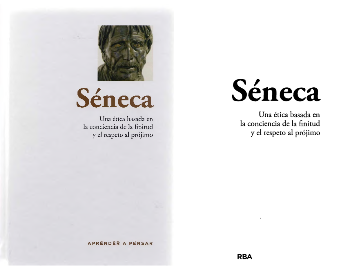 aprende a pensar, Seneca - Séneca Una ética basada en la conciencia de la finitud y el respeto ...
