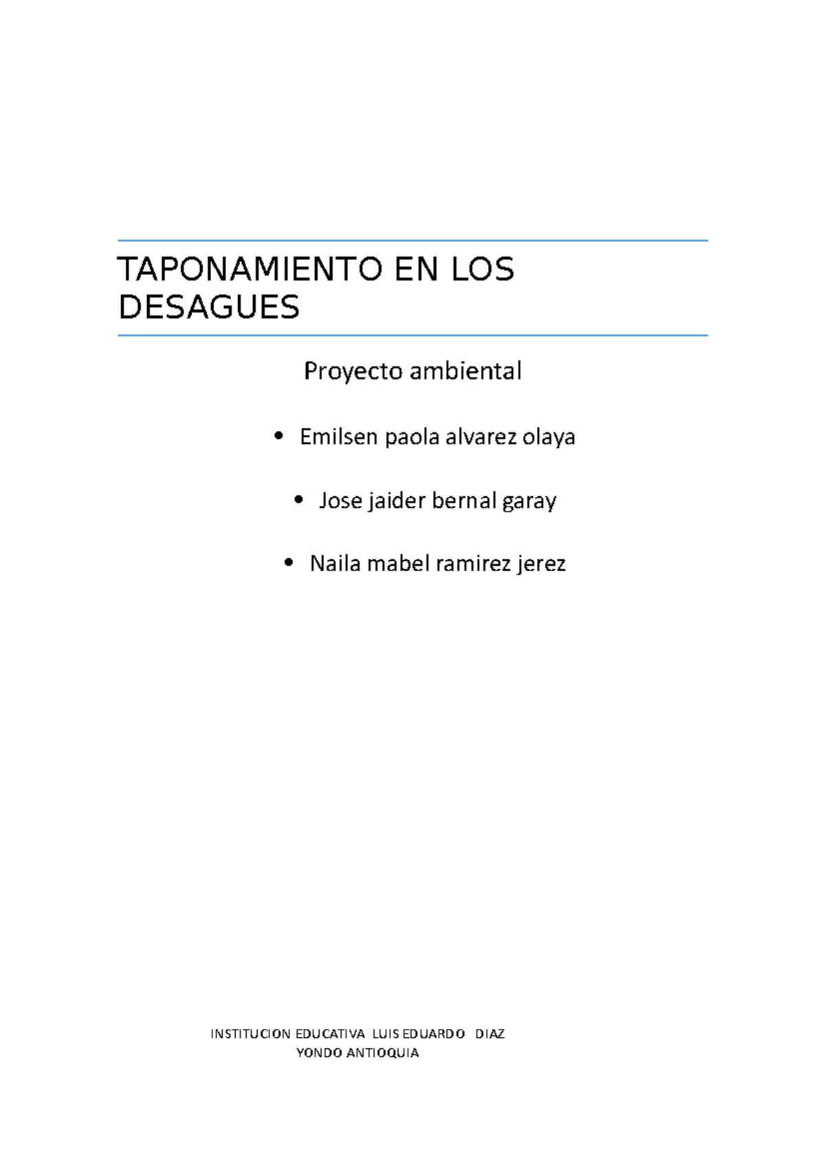 Taponamiento EN LOS Desagues 5 - TAPONAMIENTO EN LOS DESAGUES Proyecto ...