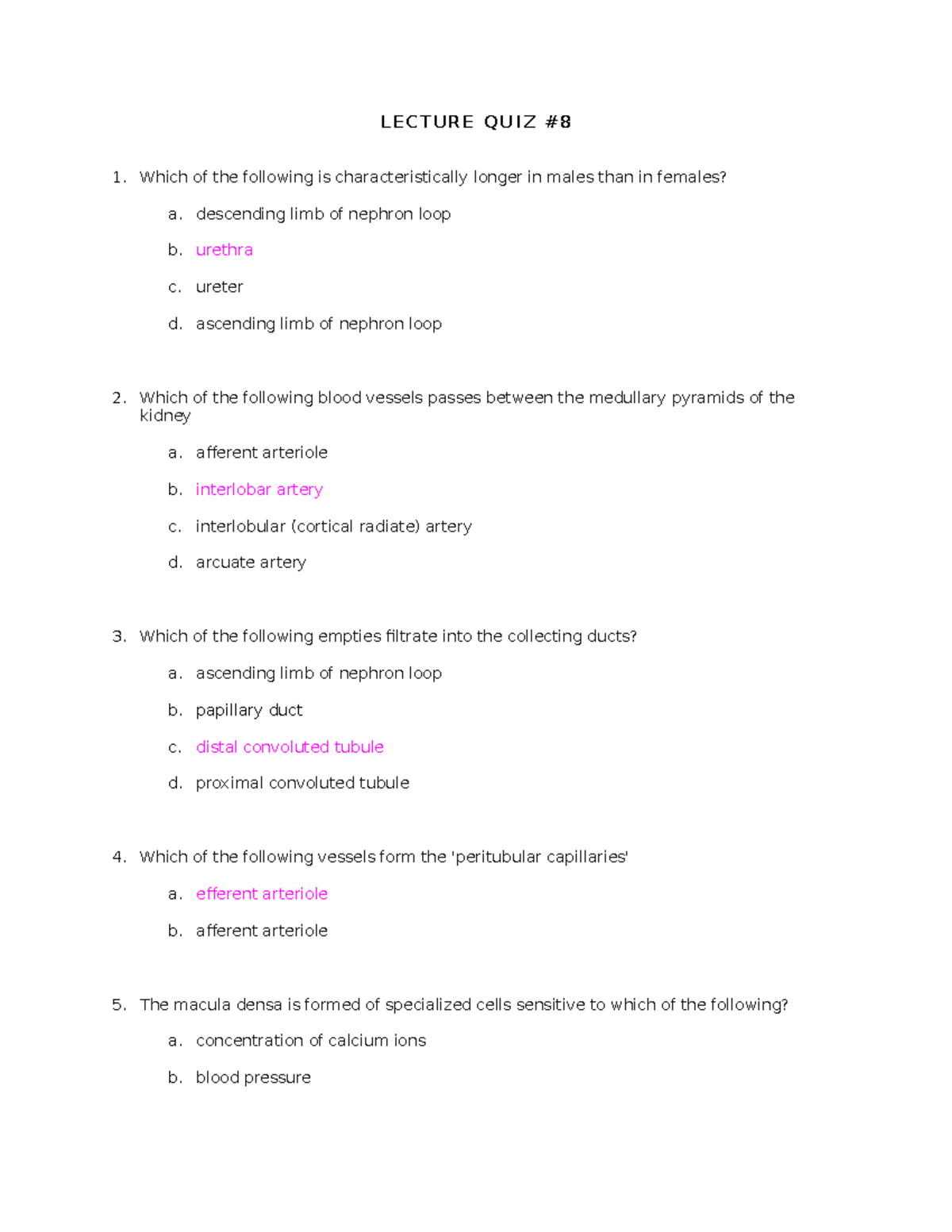 Lecture Quiz 8 - LECTURE QUIZ #8 1. Which a. b. c. d. of the following ...