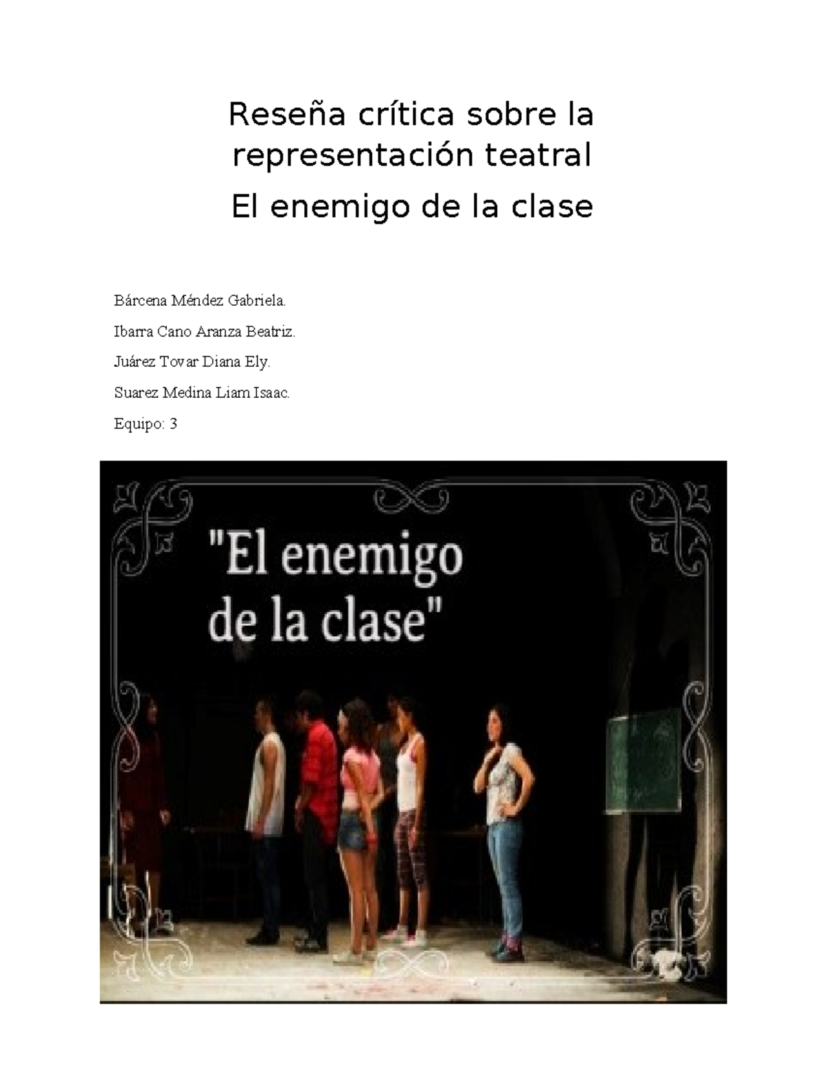 Reseña crítica sobre la representación teatral - Reseña crítica sobre ...