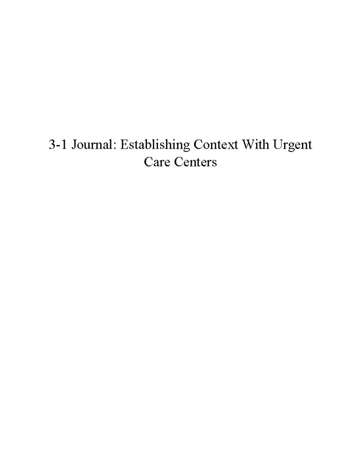 3-1 Journal - Establishing Context With Urgent Care Centers - 3-1 ...