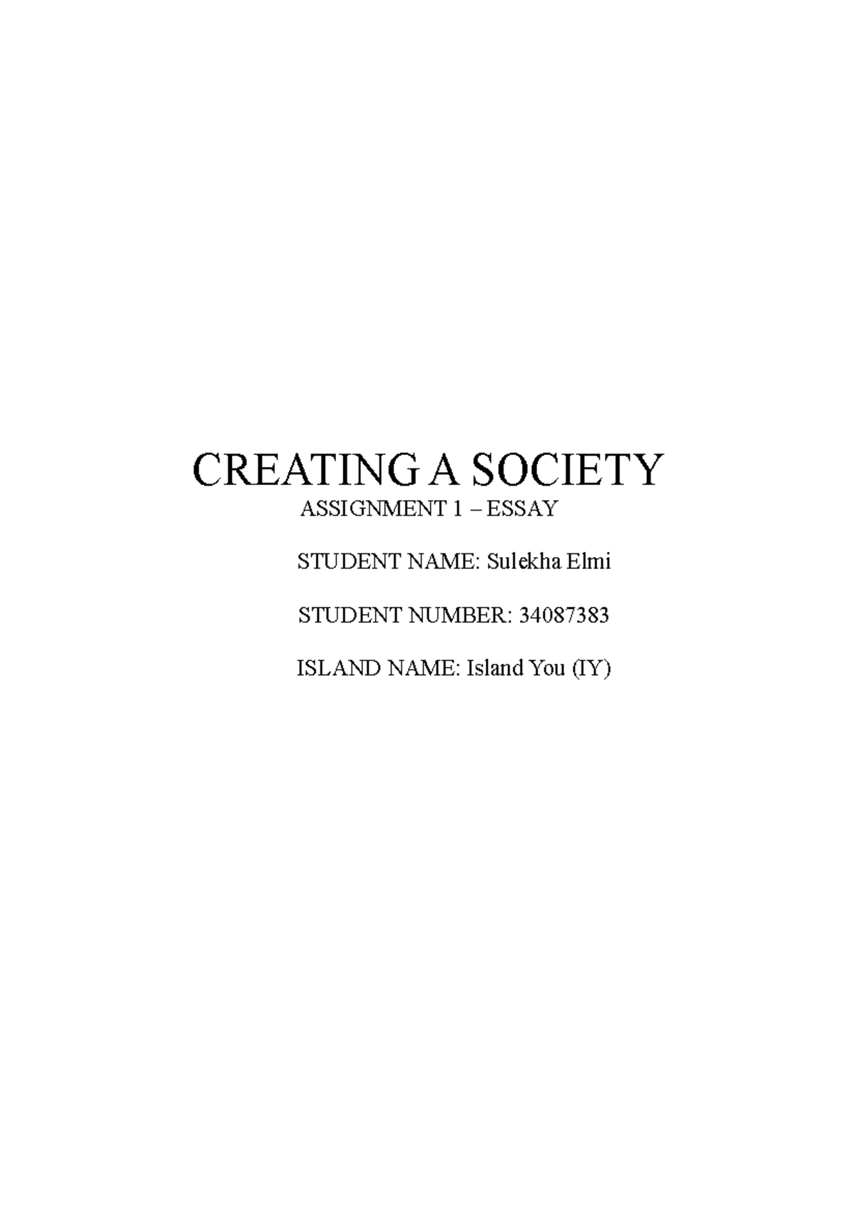 Creating A Society in a world - CREATING A SOCIETY ASSIGNMENT 1 – ESSAY ...