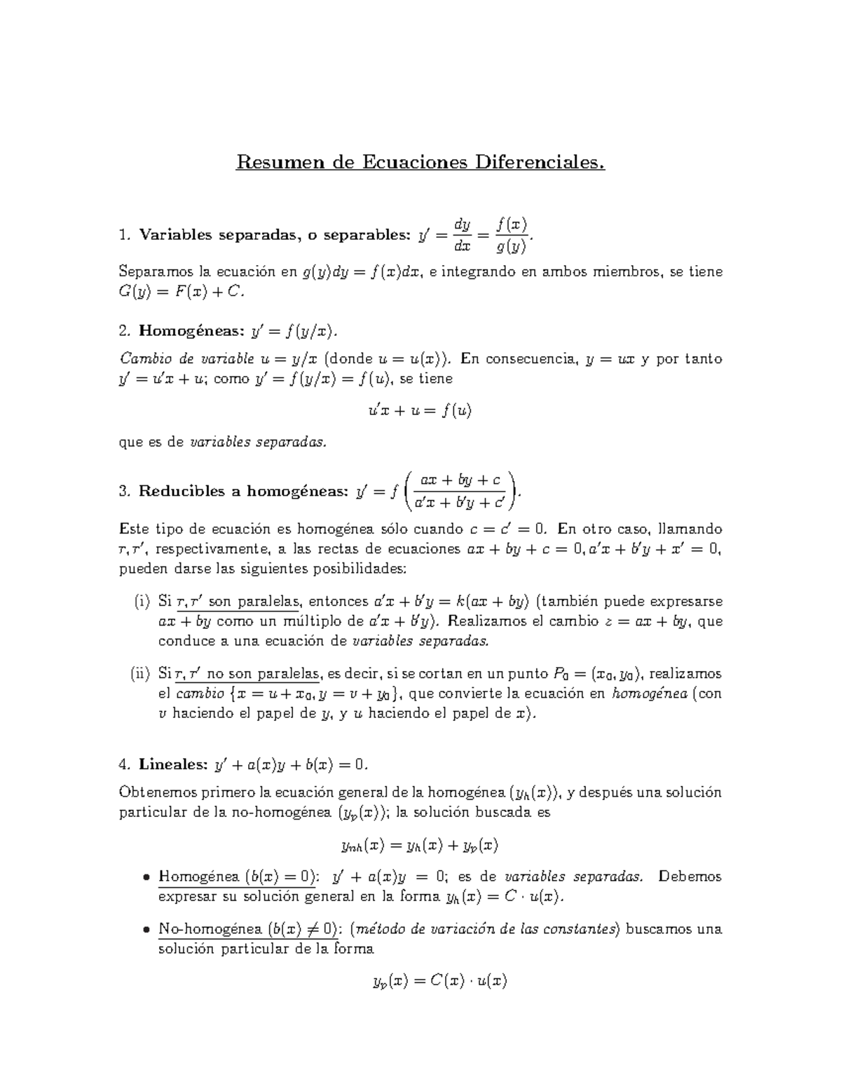 Resumen edos - Resumen de Ecuaciones Diferenciales. Variables separadas, o separables: y′ = dy ...
