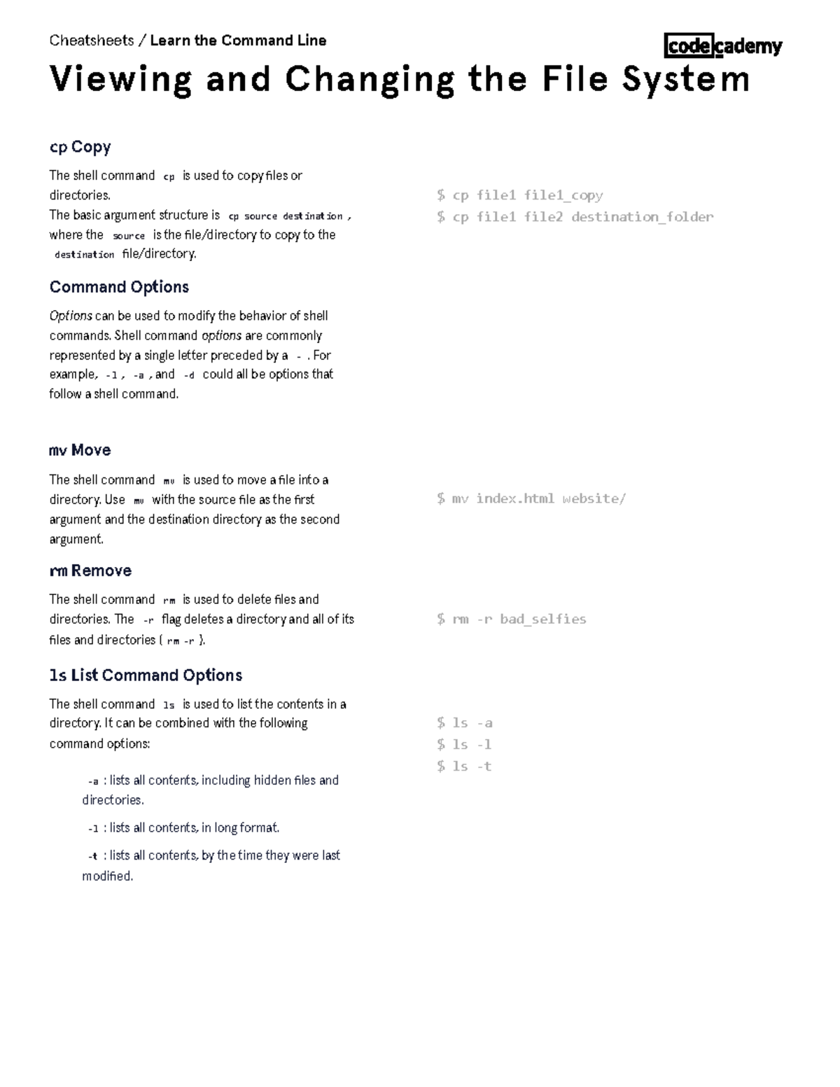 Viewing and Changing the File System Cheatsheet Codecademy - The shell command cp is used to ...