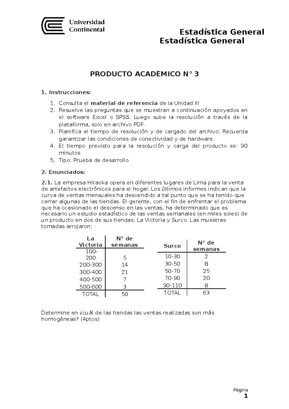Producto académico 03 - estadistica 1 - PRODUCTO ACADÉMICO N° 3 1. Instrucciones: 1. Consulta el ...