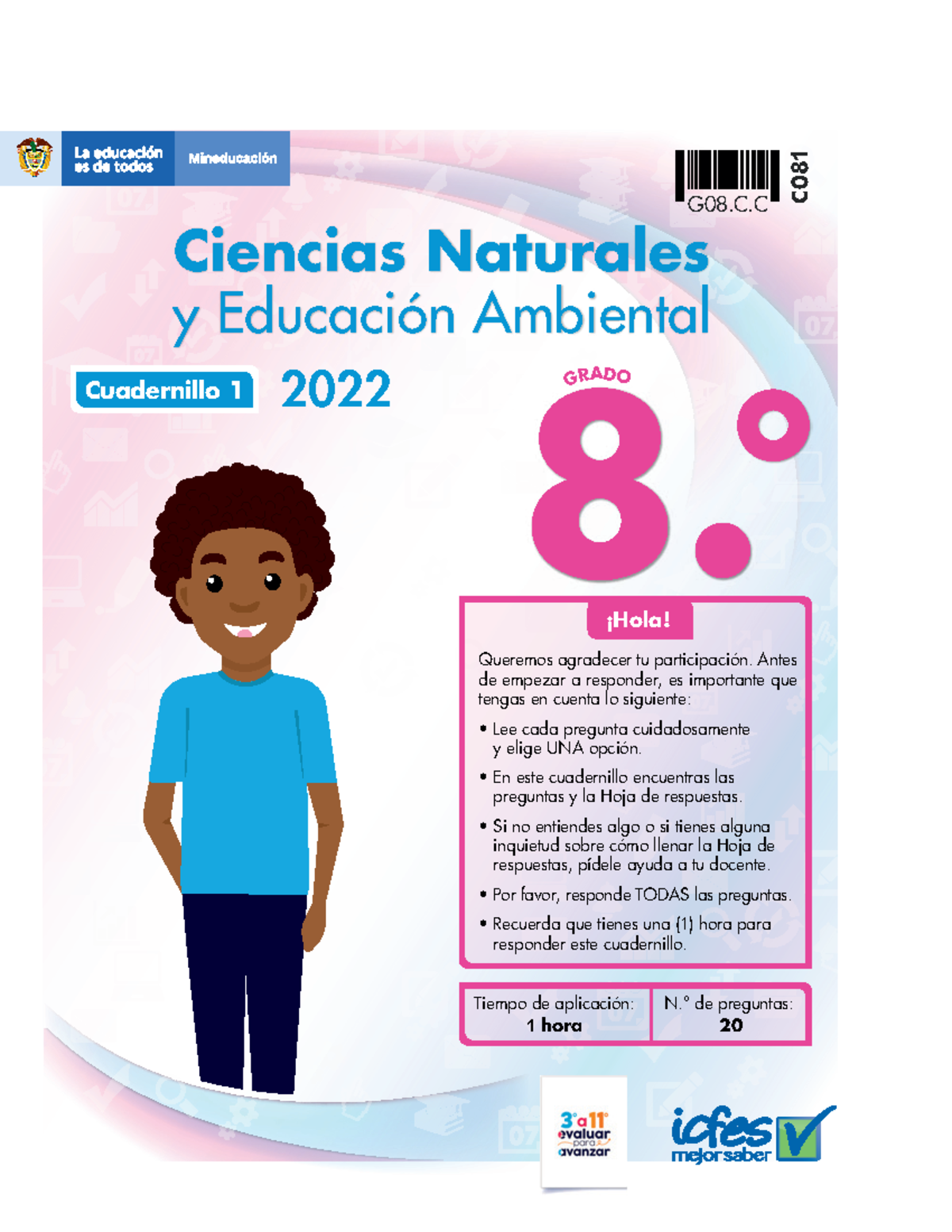 Cuadernillo Ciencias 8 - 8. GRADO 2022 Tiempo de aplicación: 1 hora 20 ...
