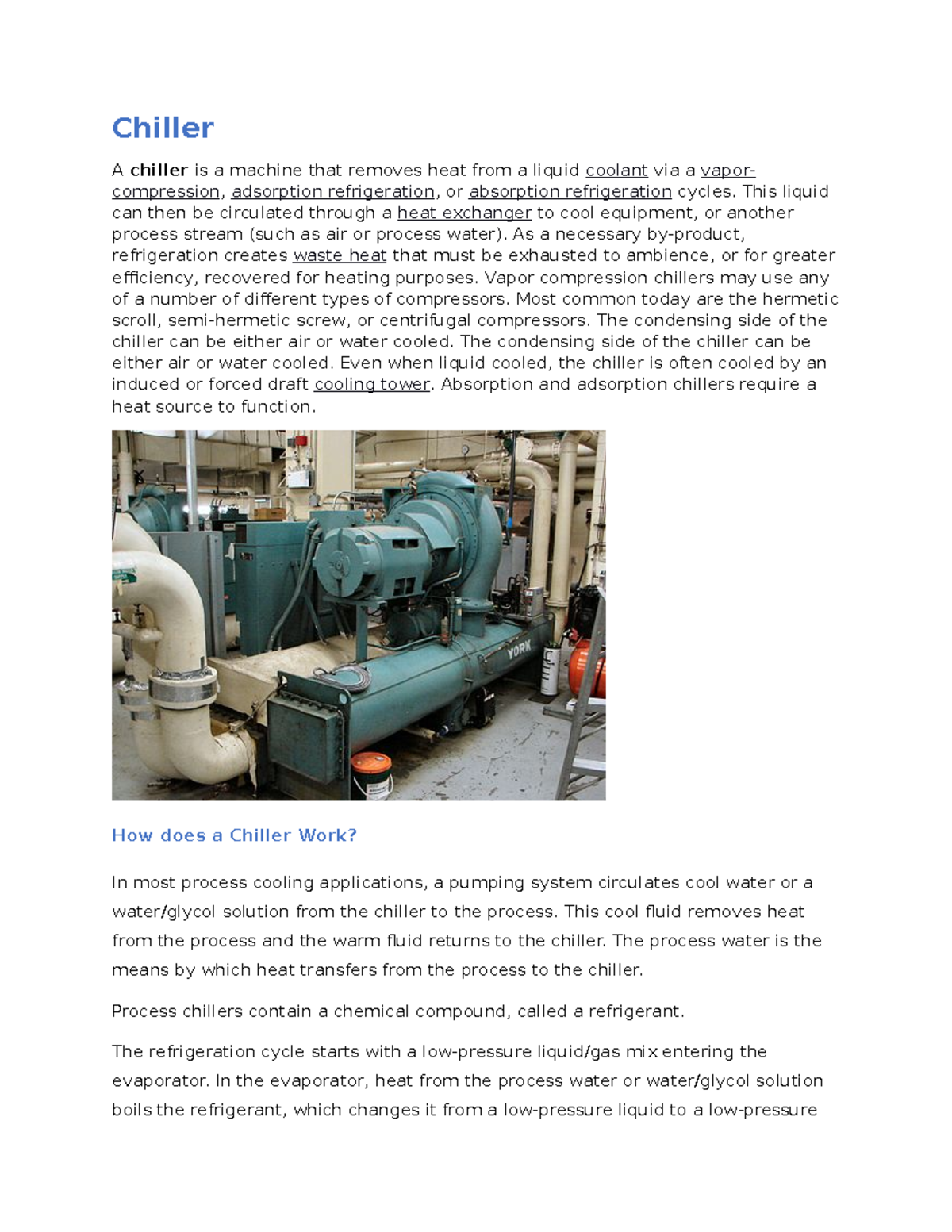 Chiller - thermodynamic - Chiller A chiller is a machine that removes ...
