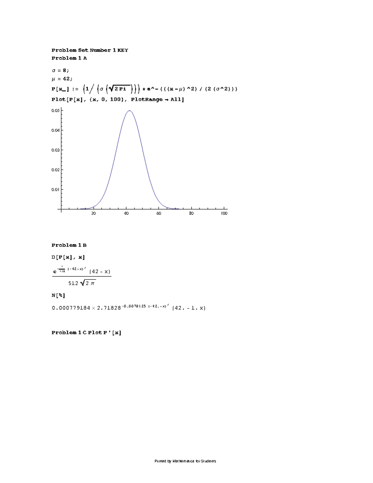 Hw1 key - Mathematica-based homework and key - Problem Set Number 1 KEY Problem 1 A Σ = 8; Μ ...