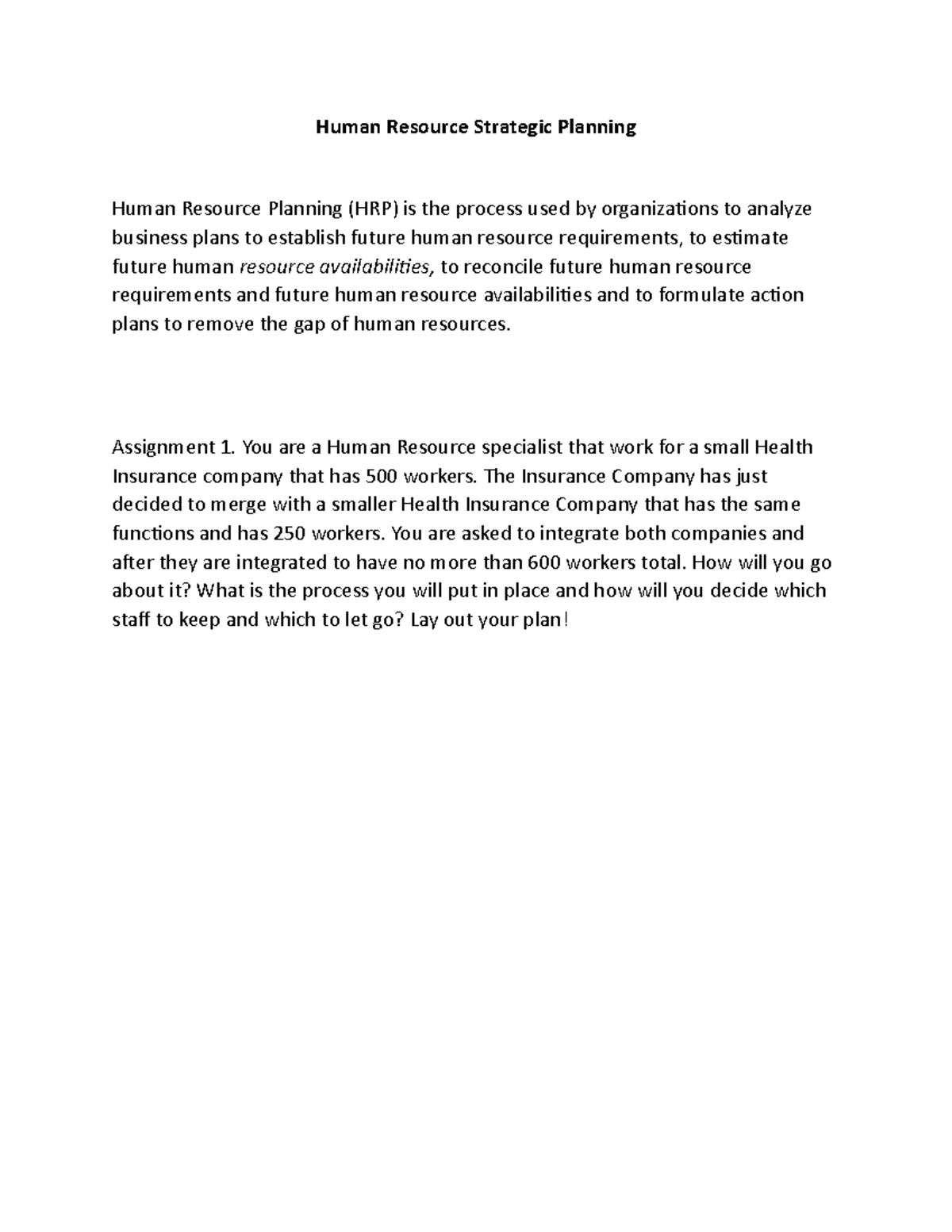 Human Resource Strategic Planning - Assignment 1. You are a Human ...
