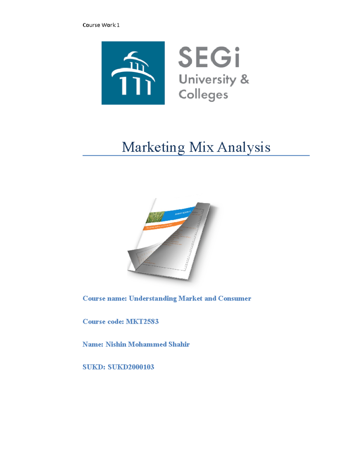 Understanding Market and Consumers - Course Work 1 Marketing Mix ...