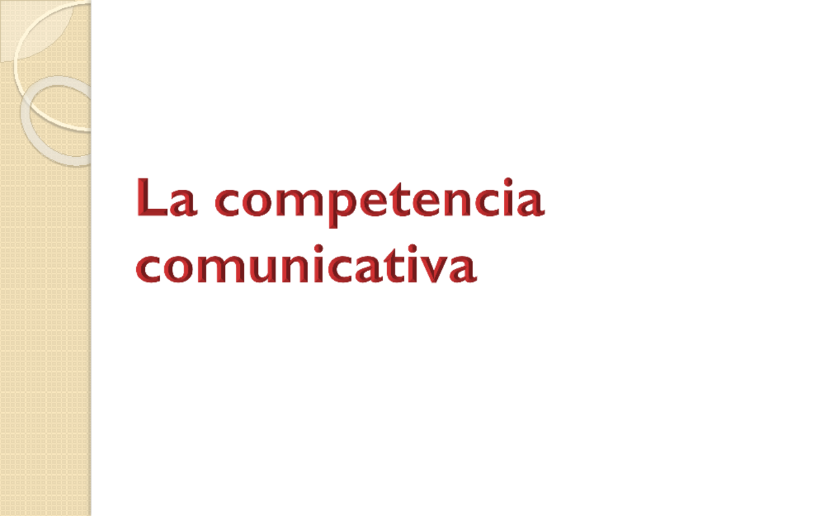 La Competencia Comunicativa JJA - La competencia comunicativa es el ...