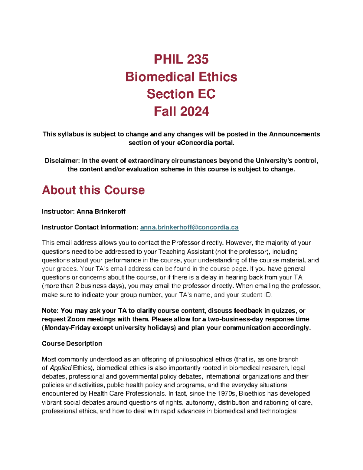 PHIL 235 - Outline V.2 Final Version - PHIL 235 Biomedical Ethics Section EC Fall 2024 This ...