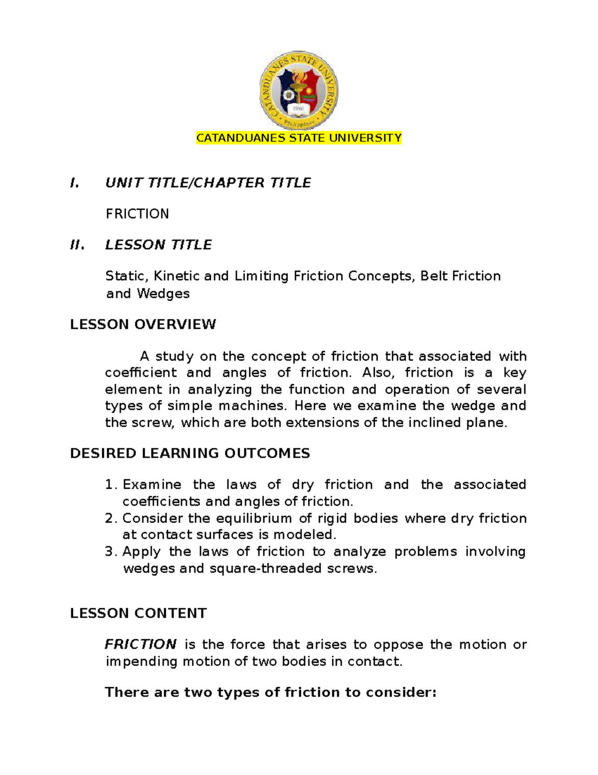 Lesson on Friction - I. UNIT TITLE/CHAPTER TITLE FRICTION II. LESSON TITLE Static, Kinetic and ...
