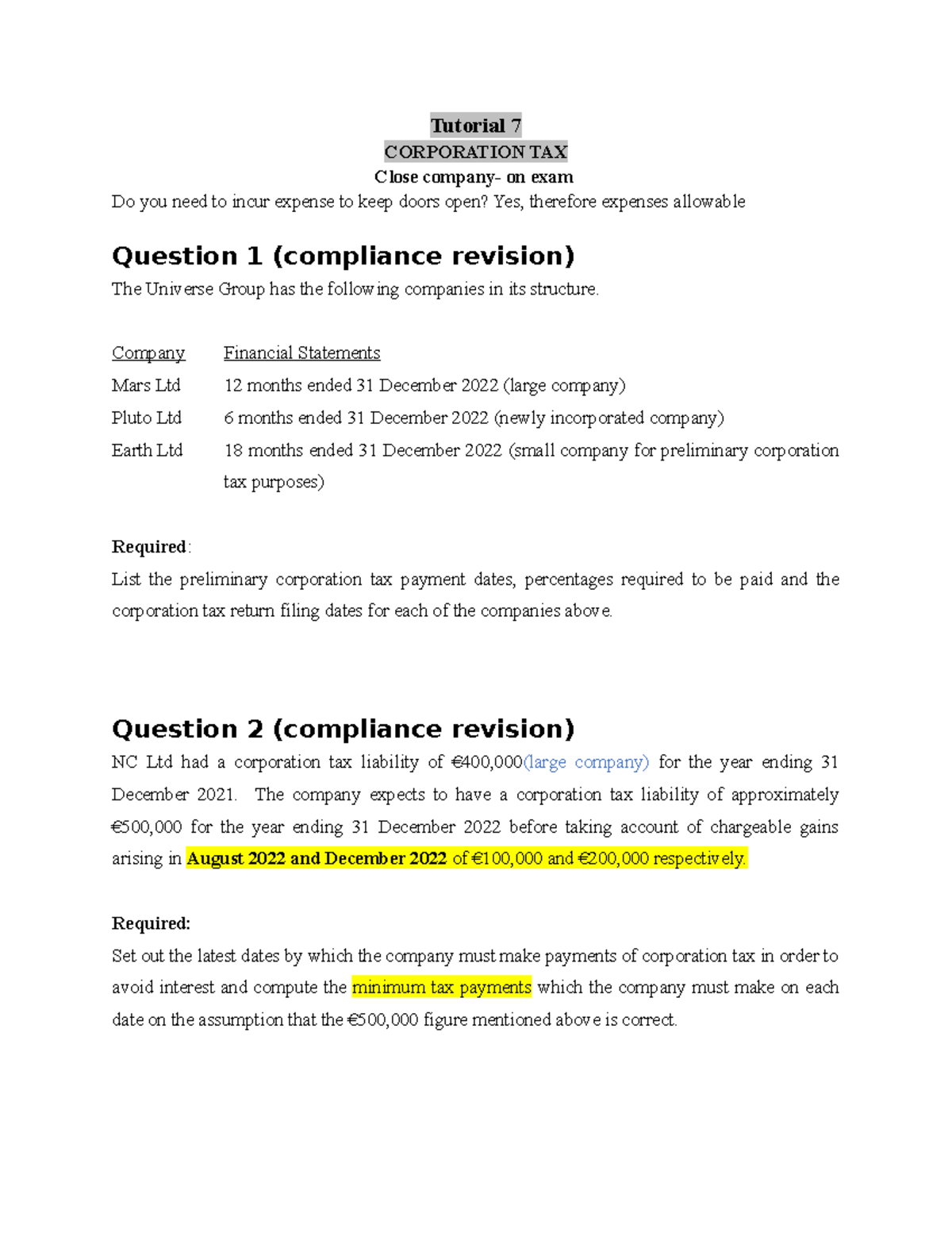 07 Tutorial 07 Questions Week 10 Close Co - Tutorial 7 CORPORATION TAX Close company- on exam Do ...