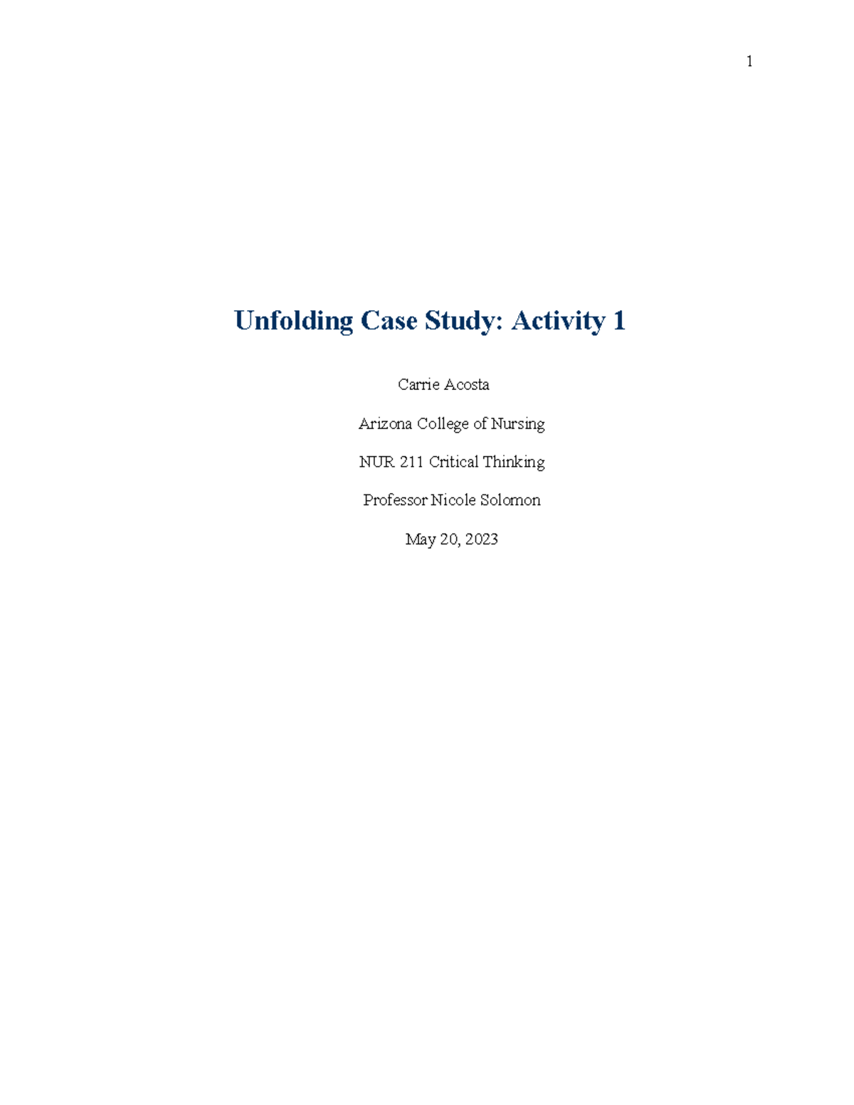 Activity 1 Case Study - 1 Unfolding Case Study: Activity 1 Carrie ...